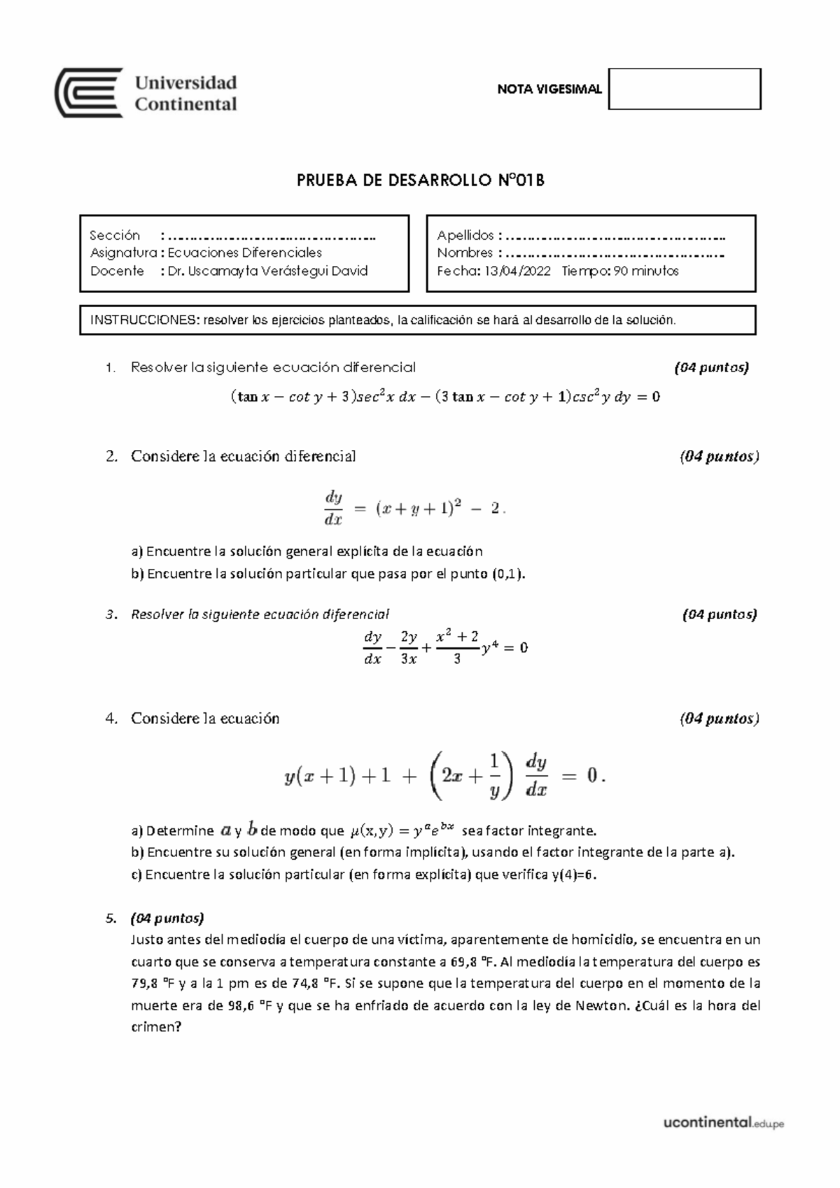 PD N°01B ED 2022 10 - ECUACIONES DIFERENCIALES EXAMEN - NOTA VIGESIMAL PRUEBA DE DESARROLLO N ...