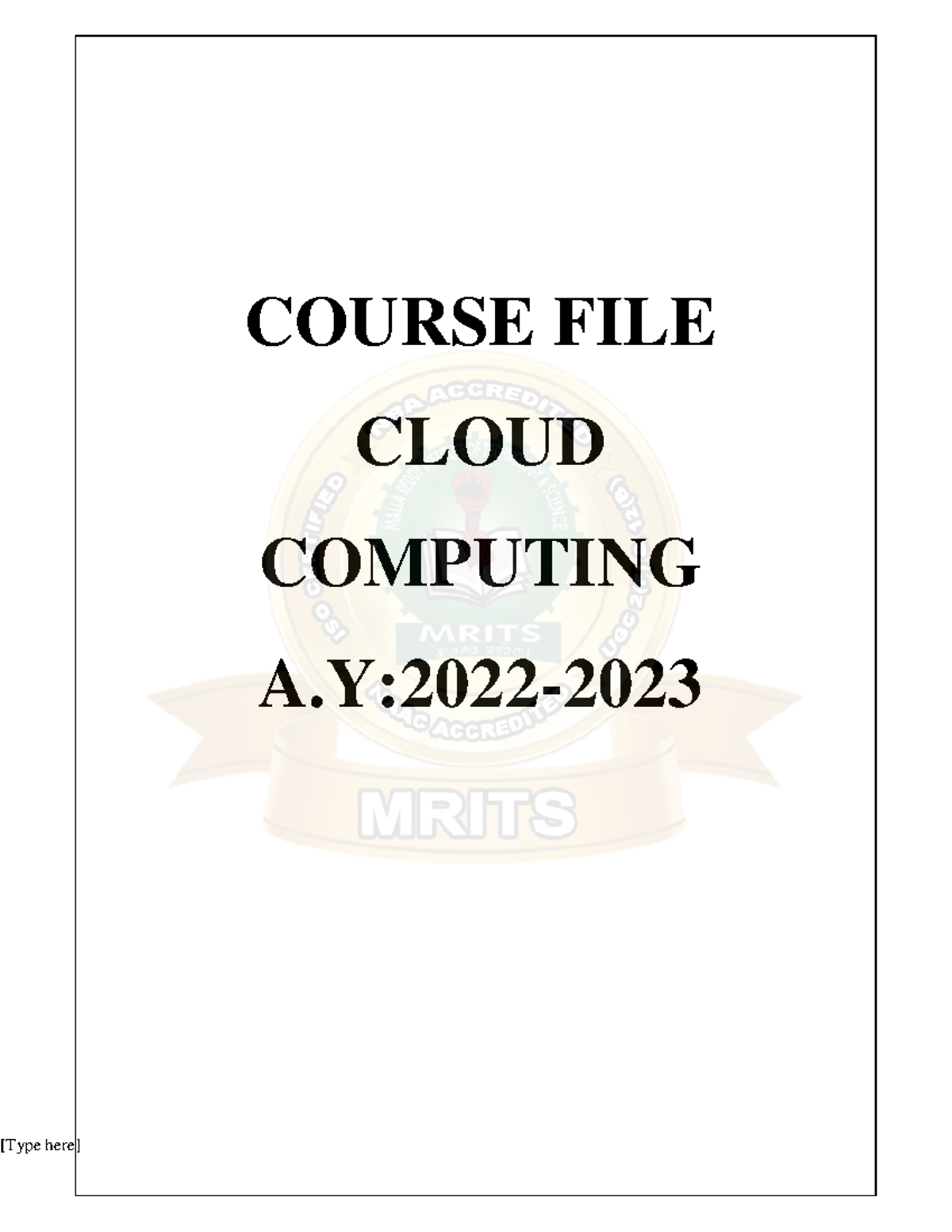 Cloud computing IV-I - [Type here] COURSE FILE CLOUD COMPUTING A:202 2 ...