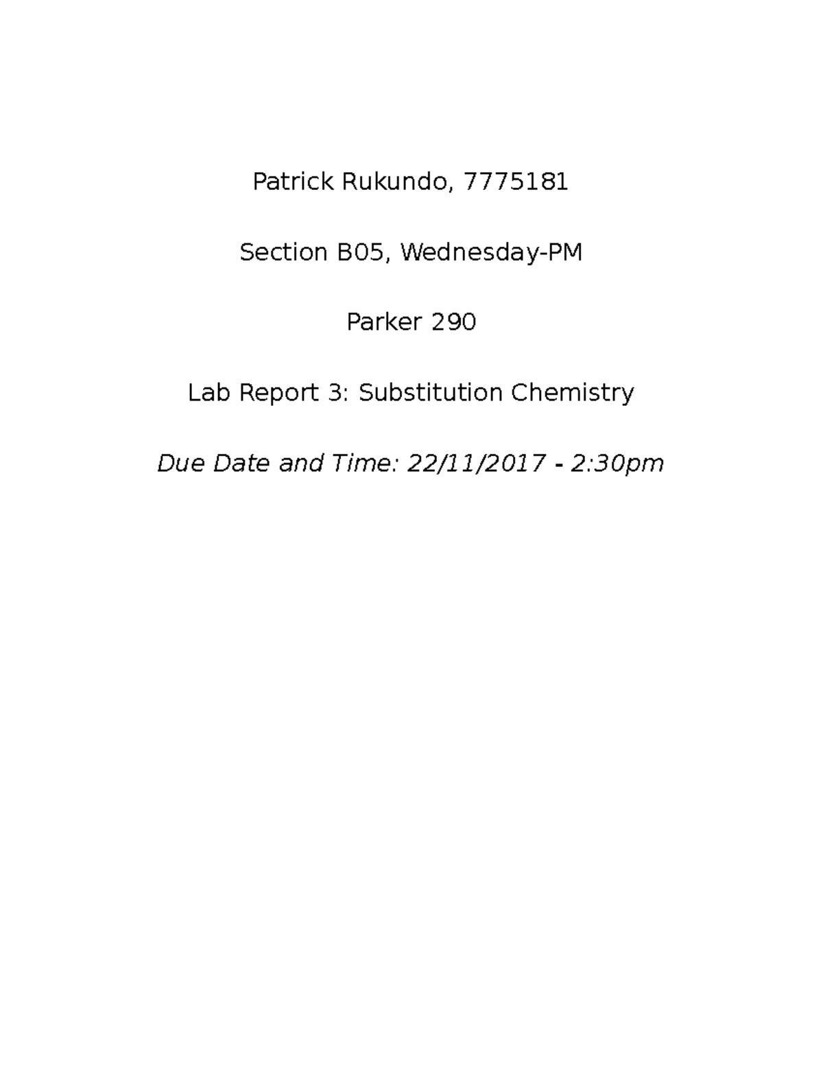 Chem2210-Lab Report 3 Part 2 - Patrick Rukundo, Section B05, Parker 290 ...