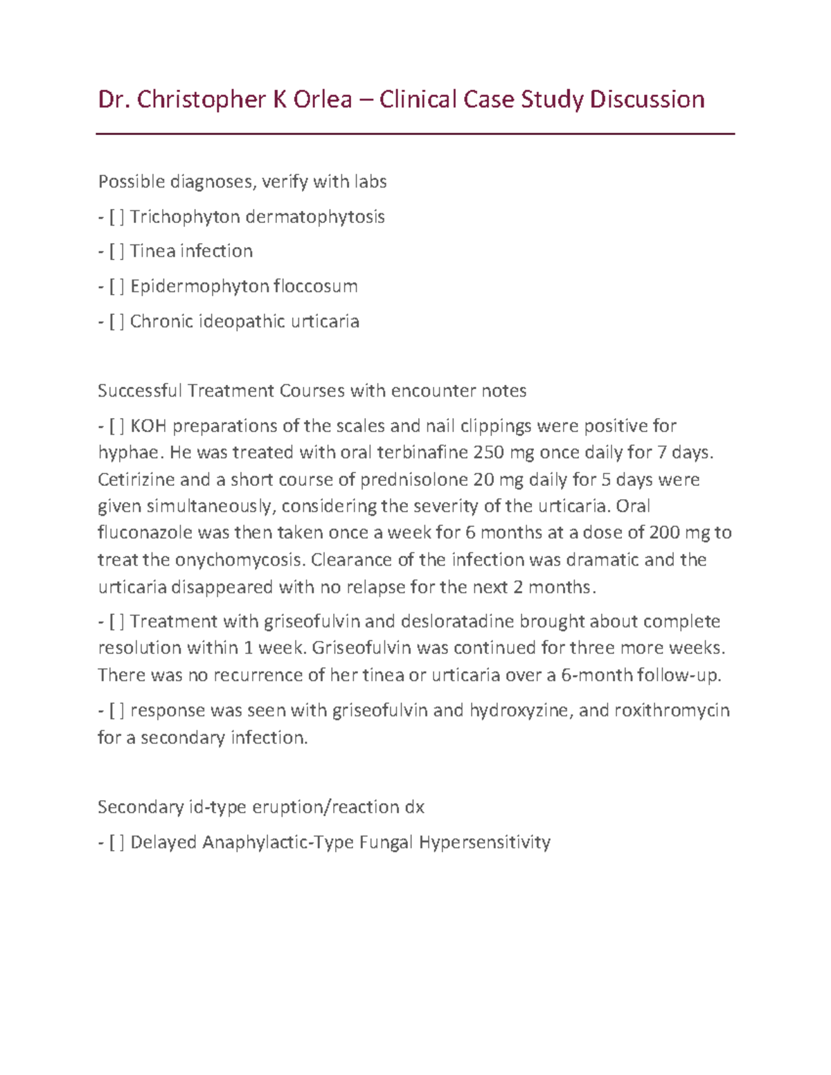 Chron-INF Disease Case Study Notes - Dr. Orlea copy - Dr. Christopher K ...