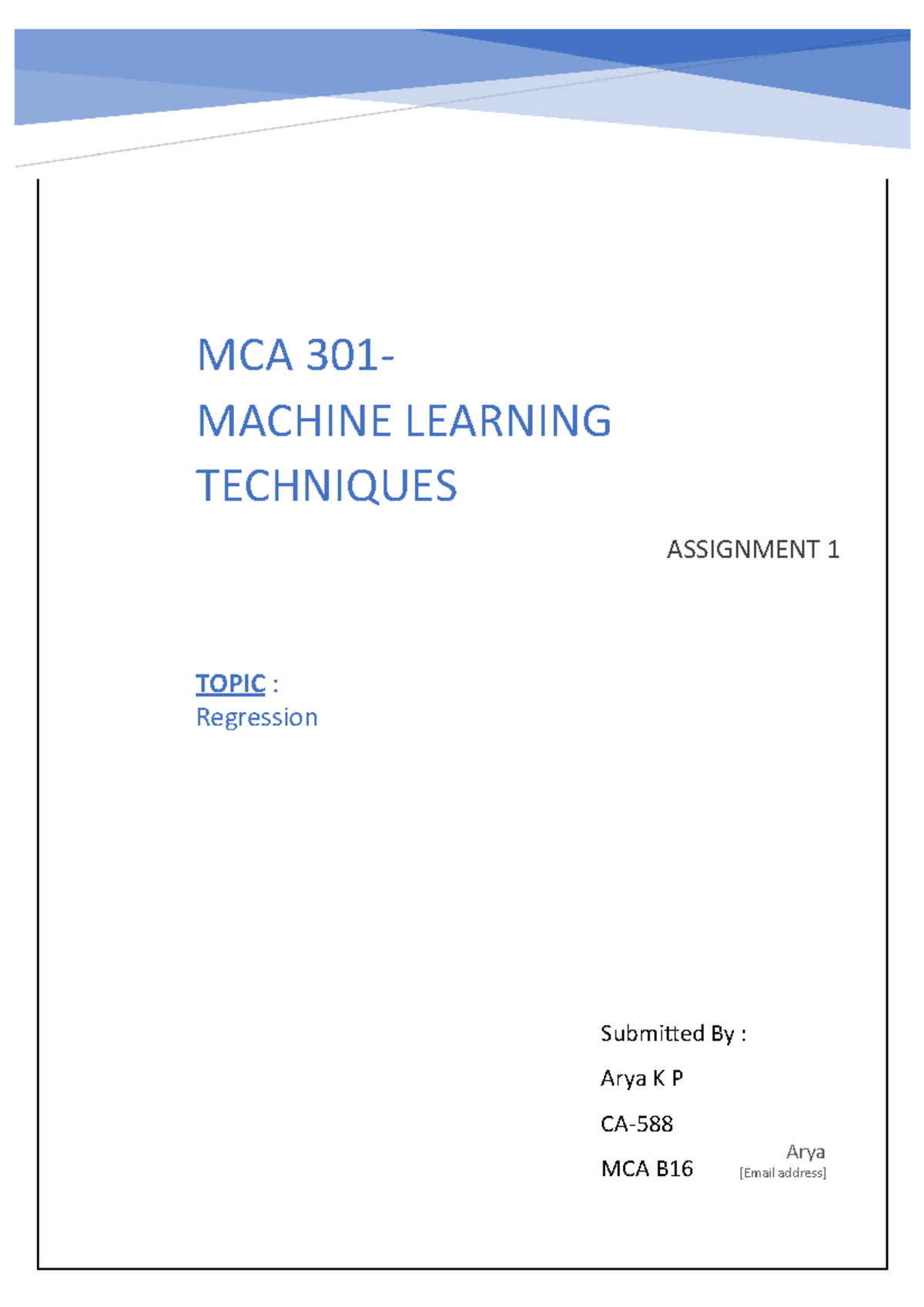 Machine Learning Regression - MCA 301- MACHINE LEARNING TECHNIQUES ASSIGNMENT 1 Arya [Email ...