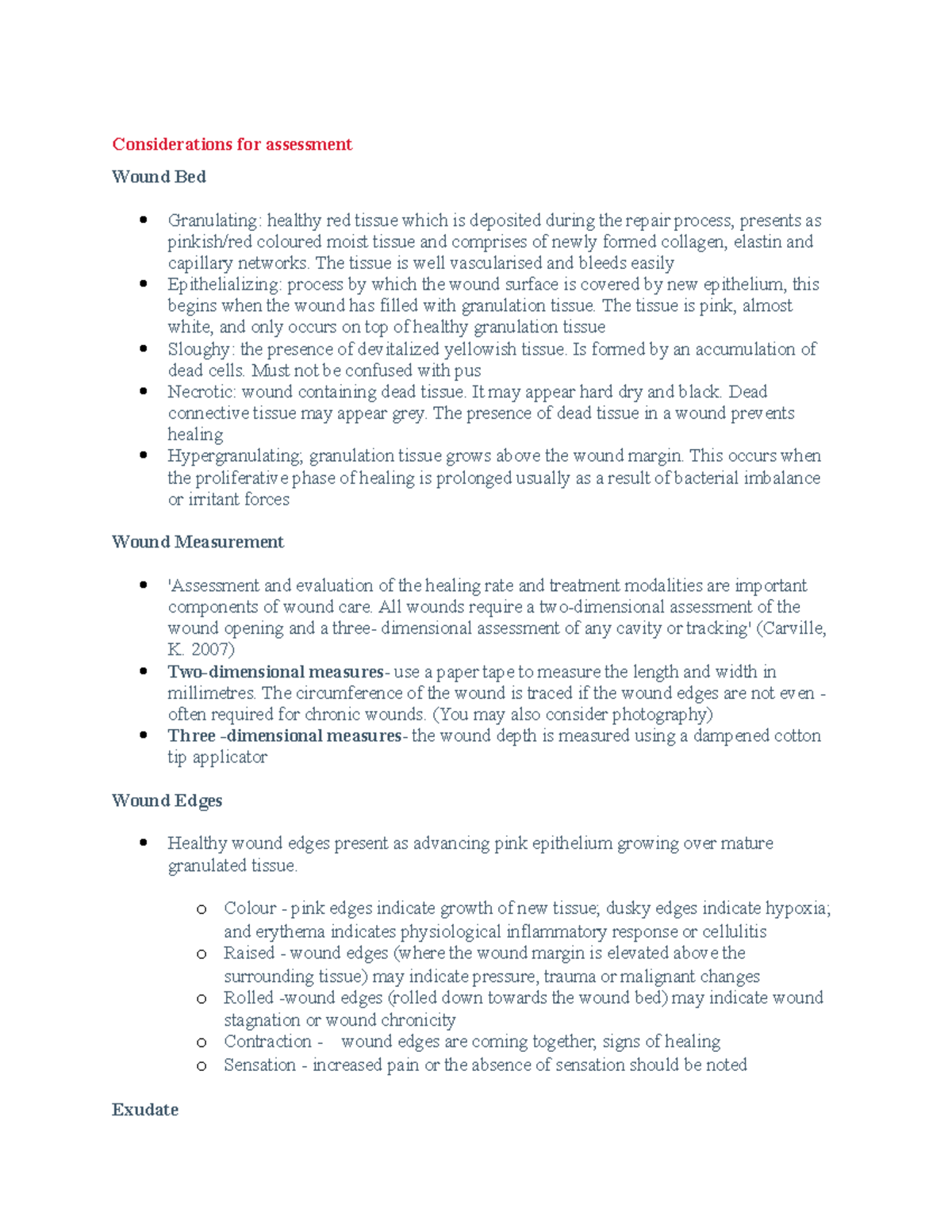 Considerations for assessment - The tissue is well vascularised and ...