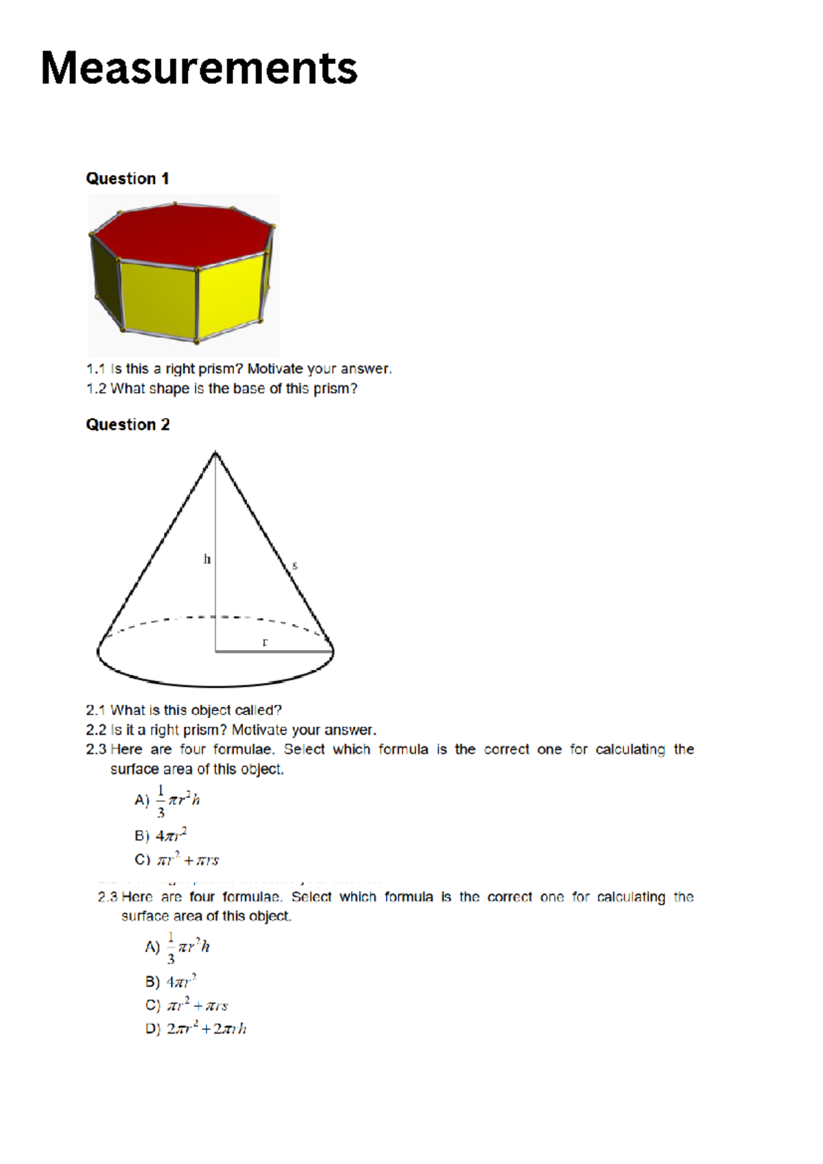 Measurements - 1 What shape is the base of this prism? Question 2 h I 2 ...