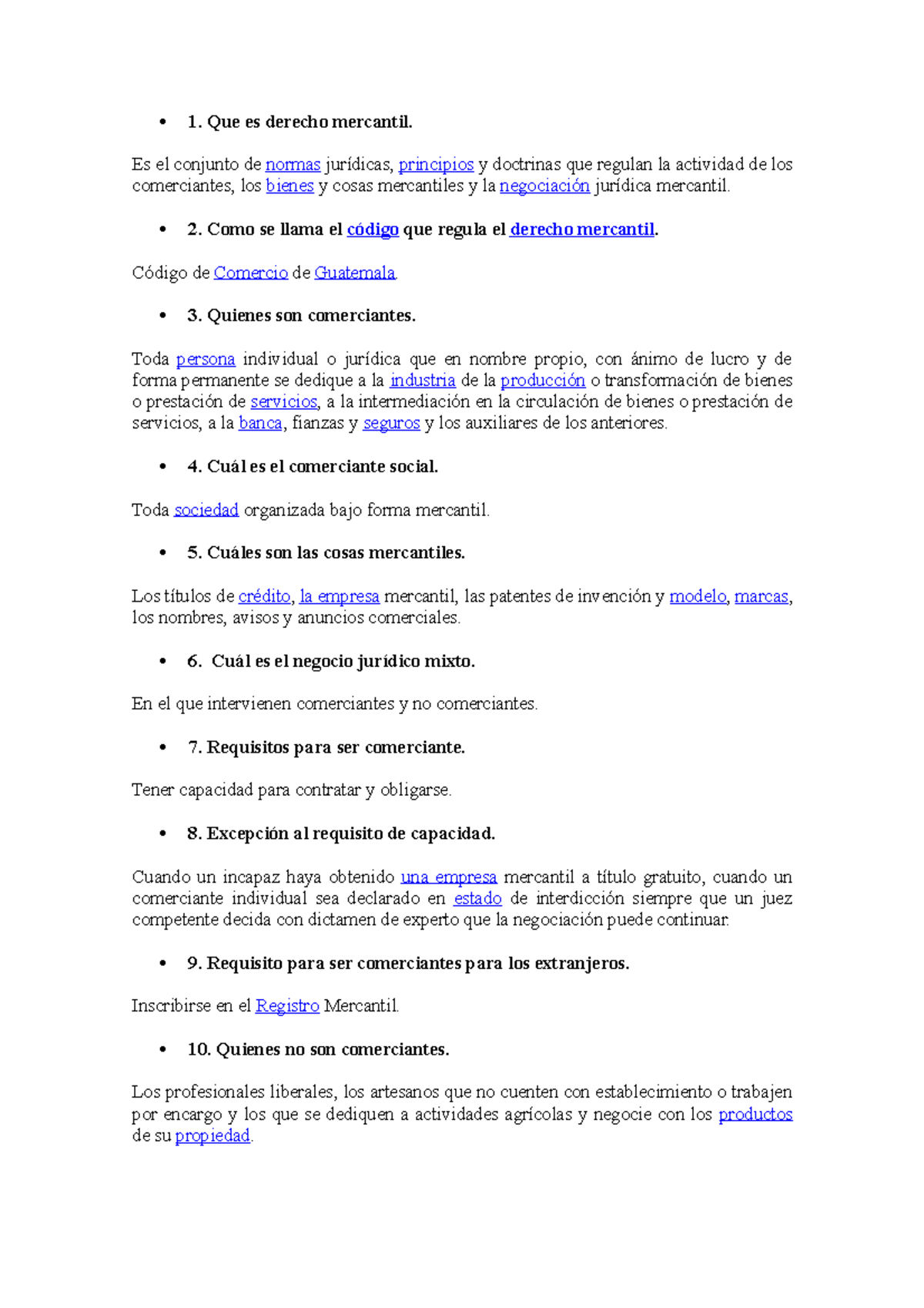 Cuestionario Codigo DE Comercio - 1. Que es derecho mercantil. Es el conjunto de normas ...