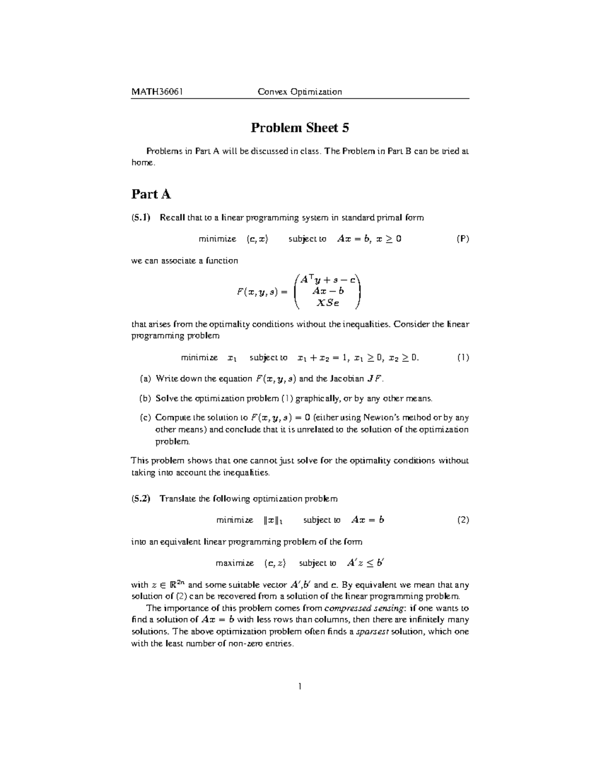 Pr5 - Problem sheet 5 - Problem Sheet 5 Problems in Part A will be discussed in class. The ...