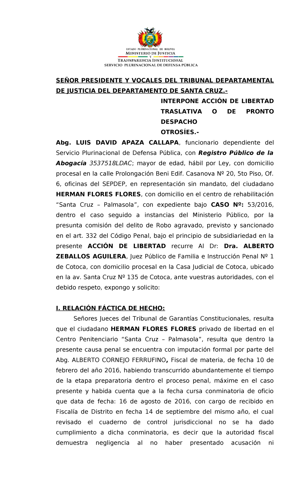 Ejemplo de memorial accion de libertad - SEÑOR PRESIDENTE Y VOCALES DEL ...