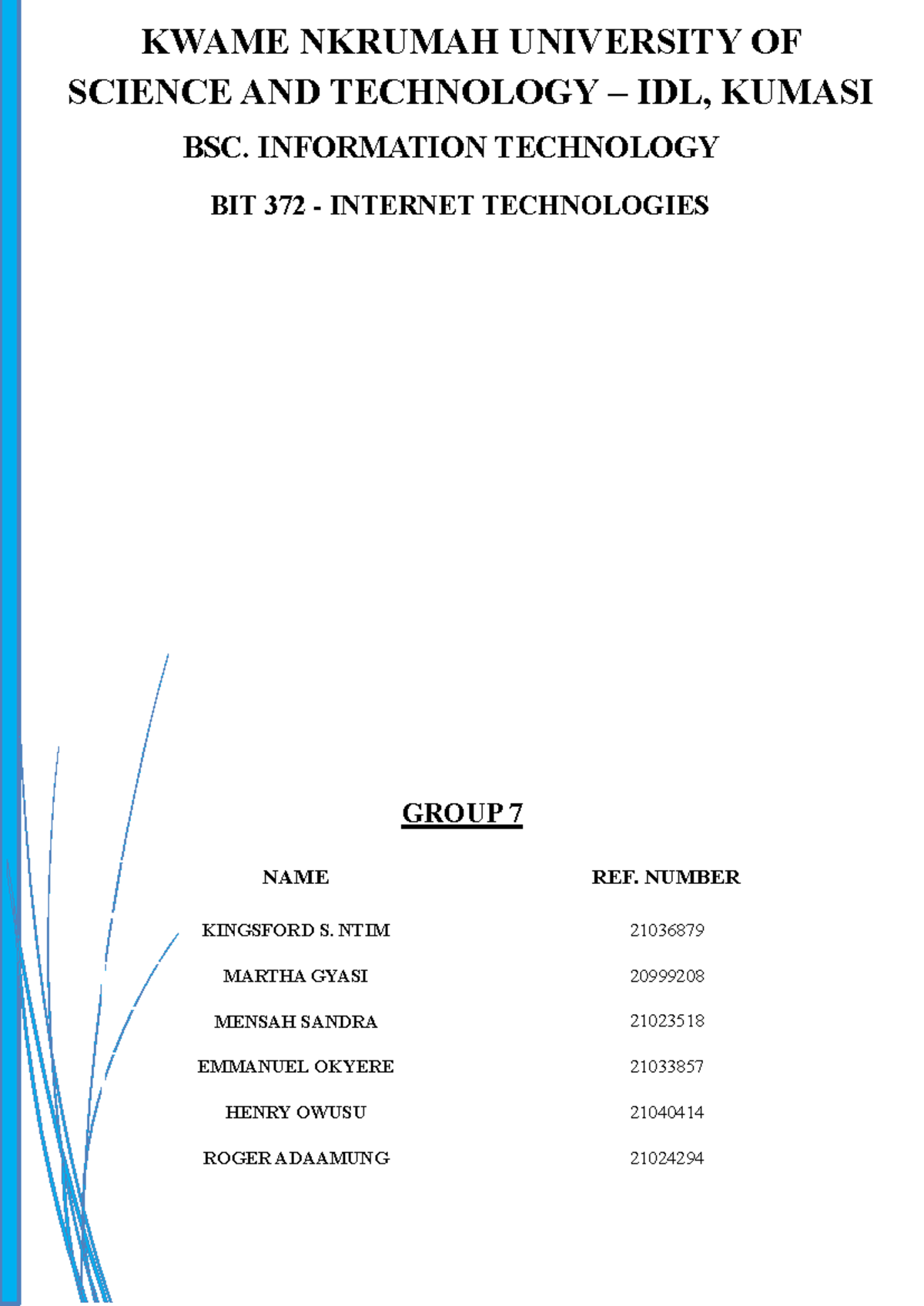 IPv4 vs IPv6 - Internet Technologies - GROUP 7 NAME REF. NUMBER KINGSFORD S. NTIM 21036879 ...