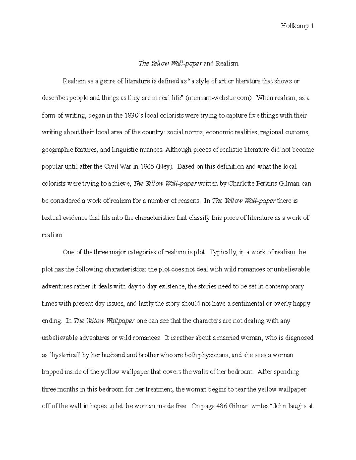 Realism essay - Grade: A - The Yellow Wall-paper and Realism Realism as ...