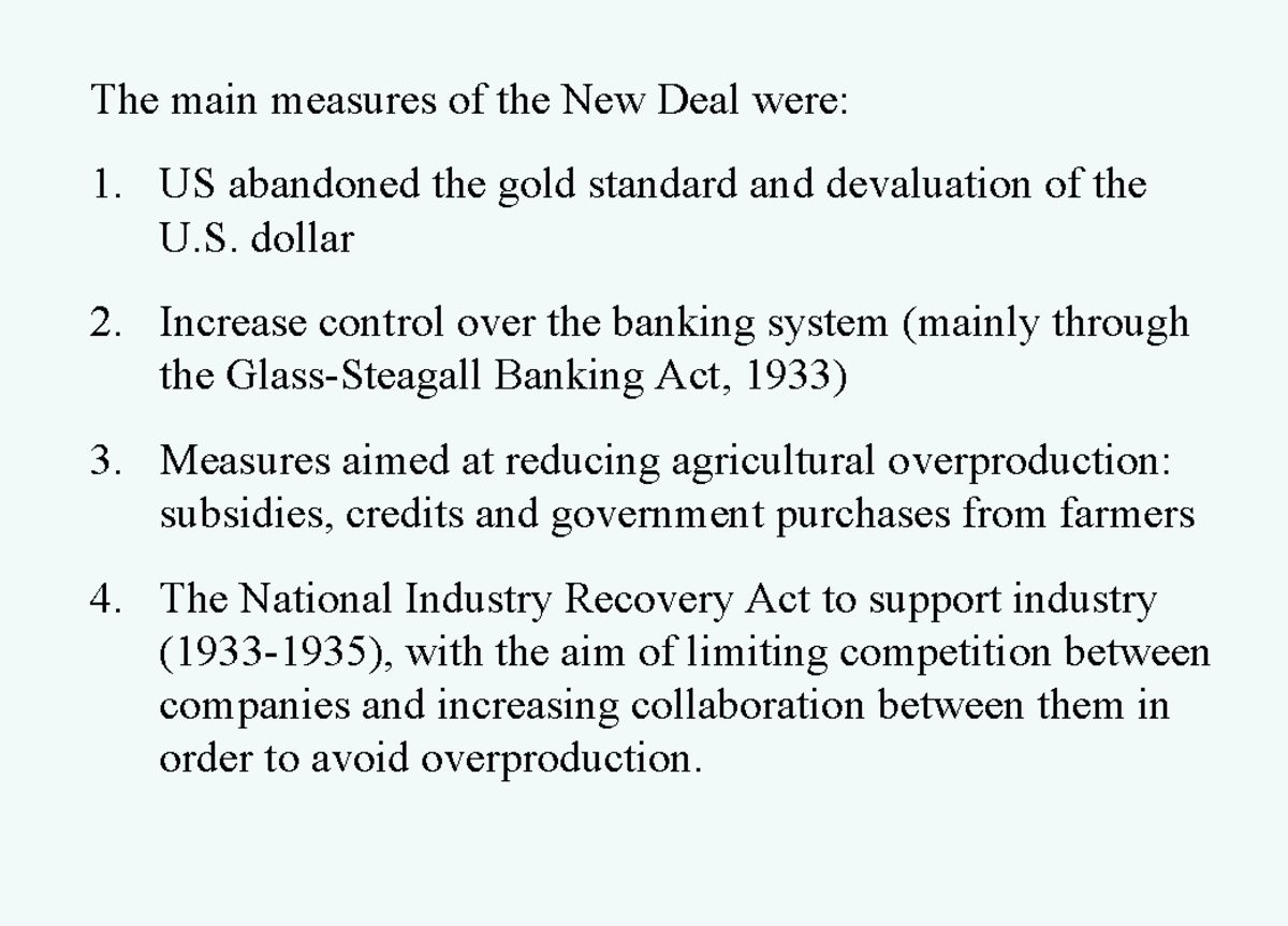 Unit 5 PPT (III) - historia - The main measures of the New Deal were: US abandoned the gold ...