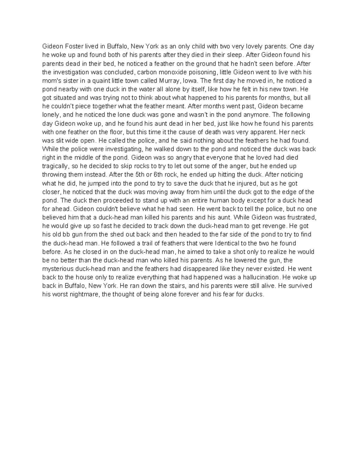 Short story - Gideon Foster lived in Buffalo, New York as an only child ...