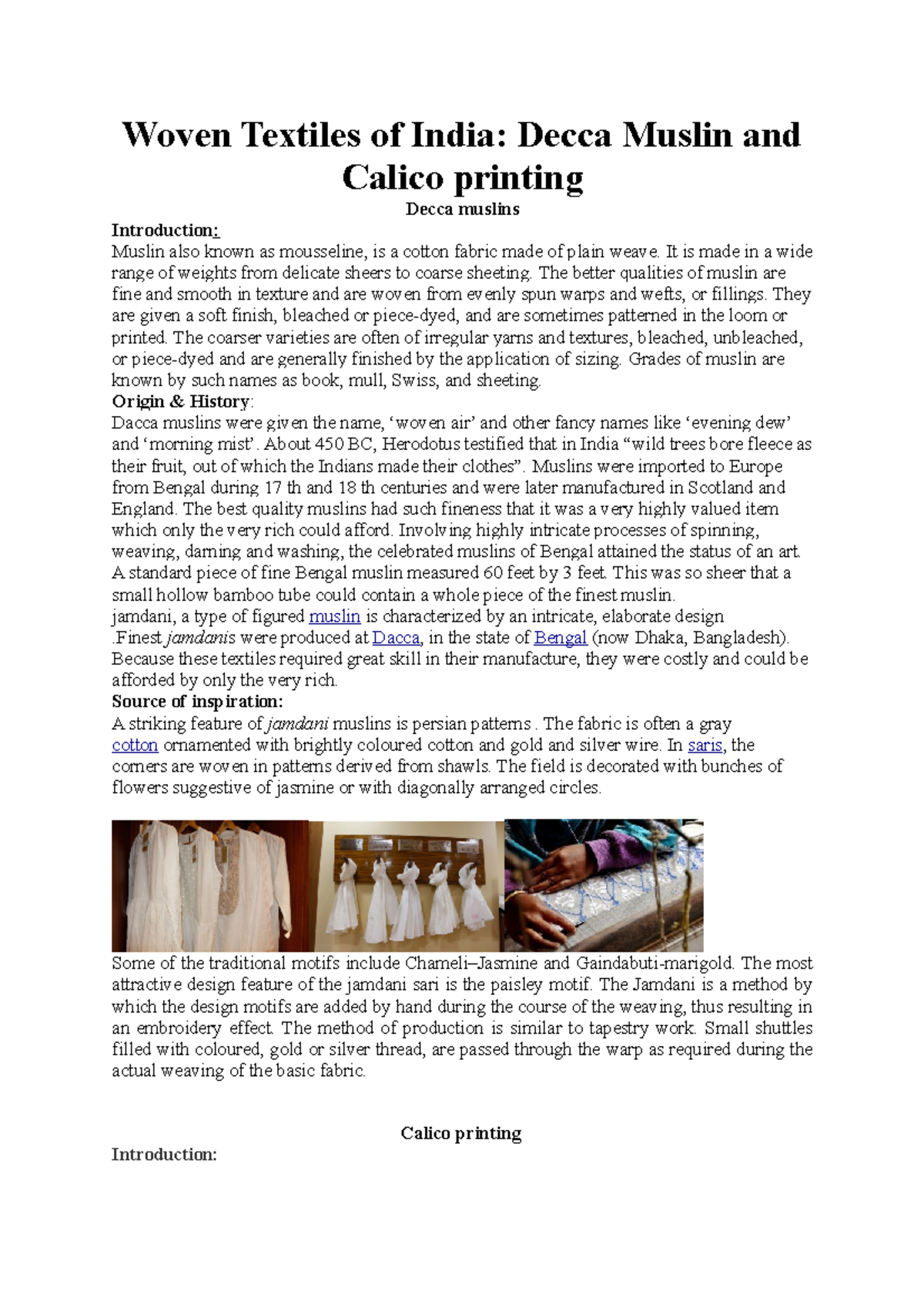 Dacca Muslin - It is made in a wide range of weights from delicate ...