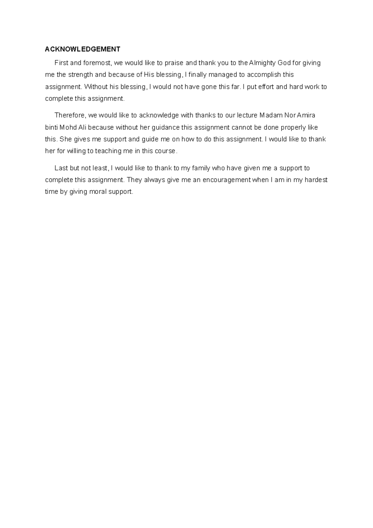 Acknowledgement - ACKNOWLEDGEMENT First and foremost, we would like to ...