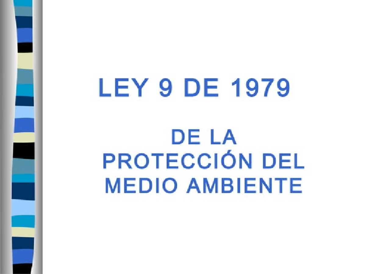 Diapositivas ley 9 de 1979 24925108 - LEY 9 DE 1979 DE LA PROTECCIÓN ...