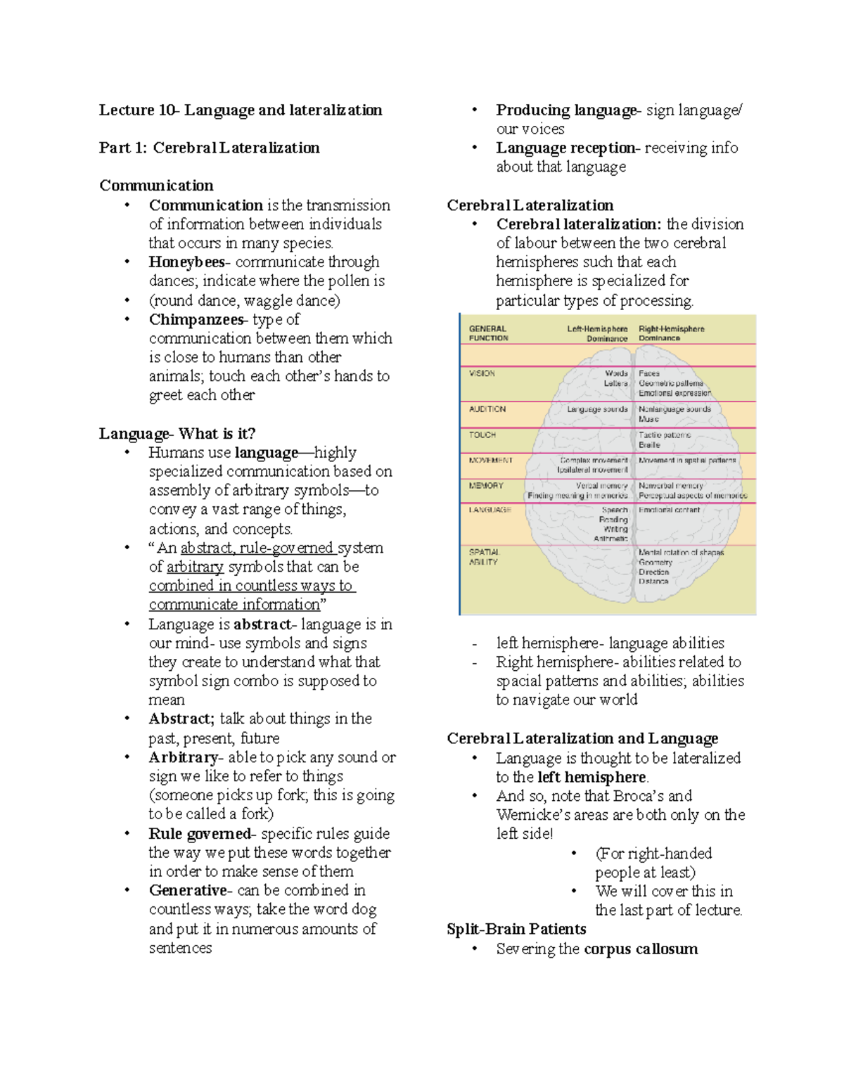 Lecture 10- Language and Lateralization - Honeybees- communicate through dances; indicate where ...