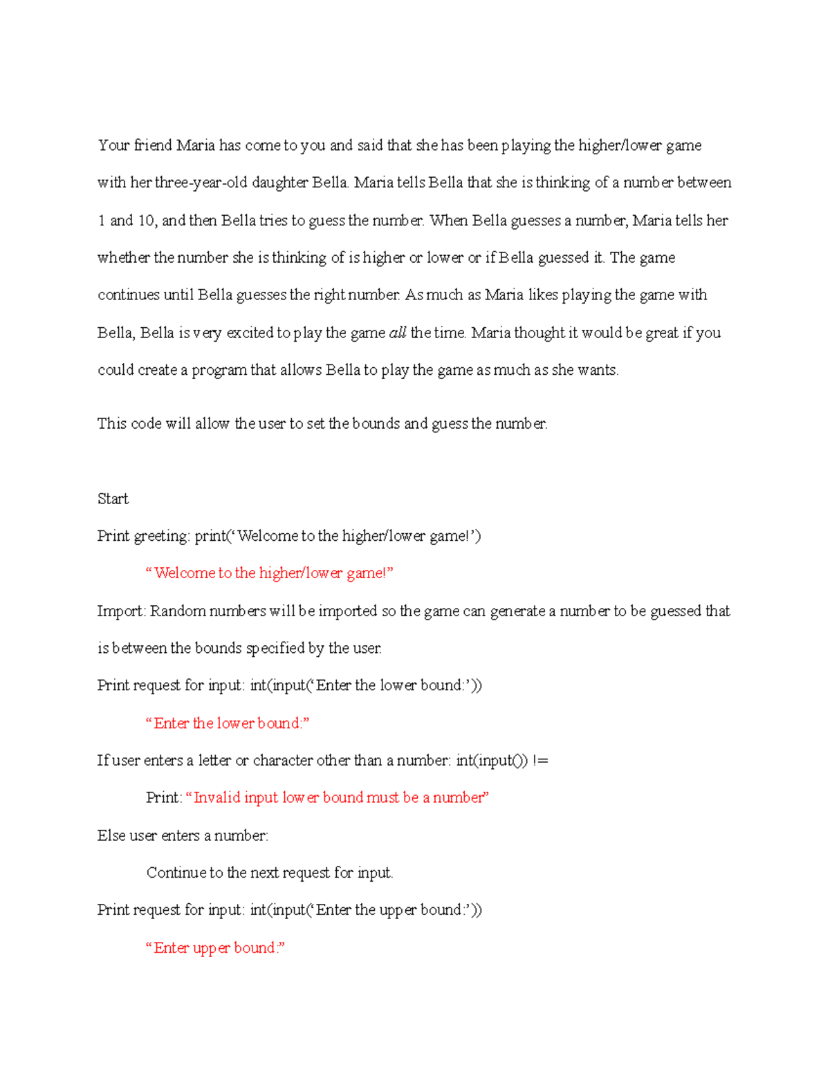 4-3 psuedocode - Your friend Maria has come to you and said that she ...