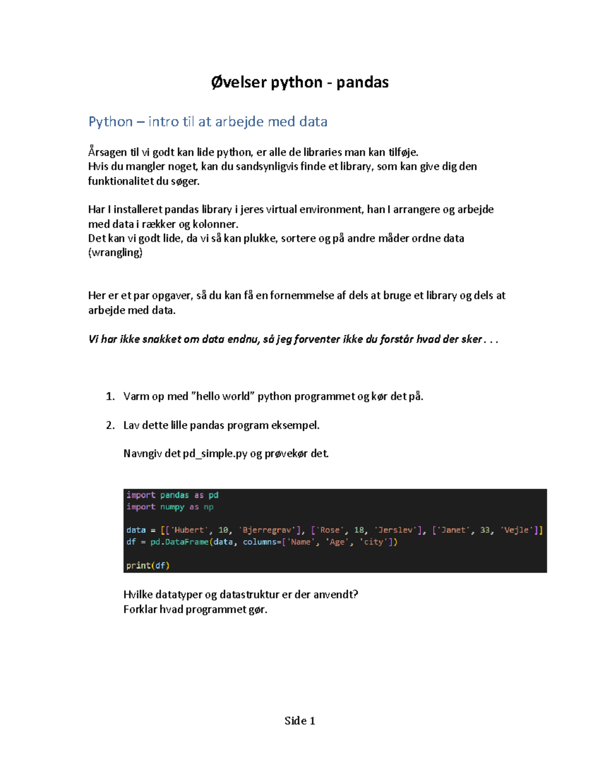 Opgave Pandas - Side 1 Øvelser python - pandas Python – intro til at ...