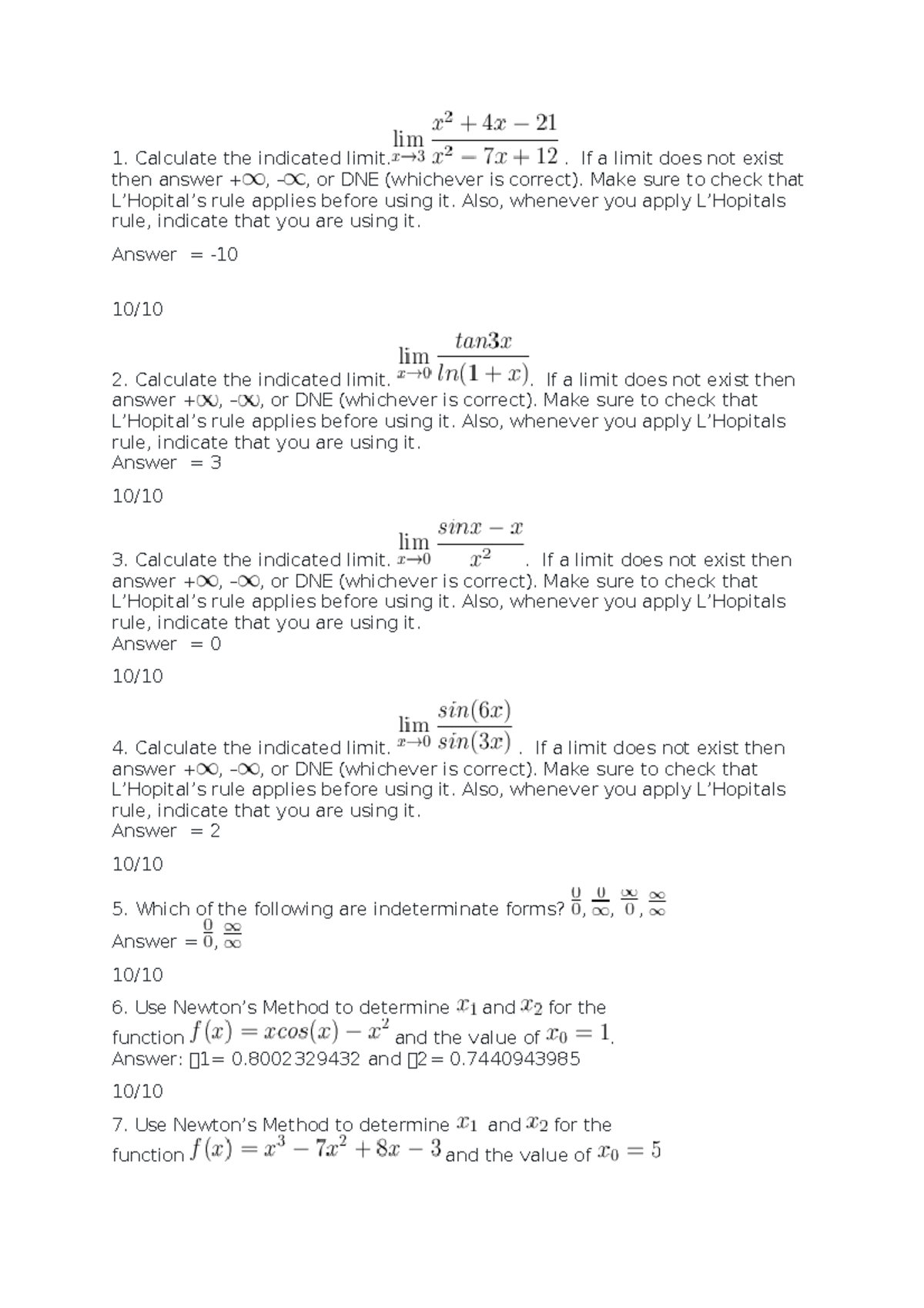 Written Assignment 7 done - Calculate the indicated limit.. If a limit does not exist then ...