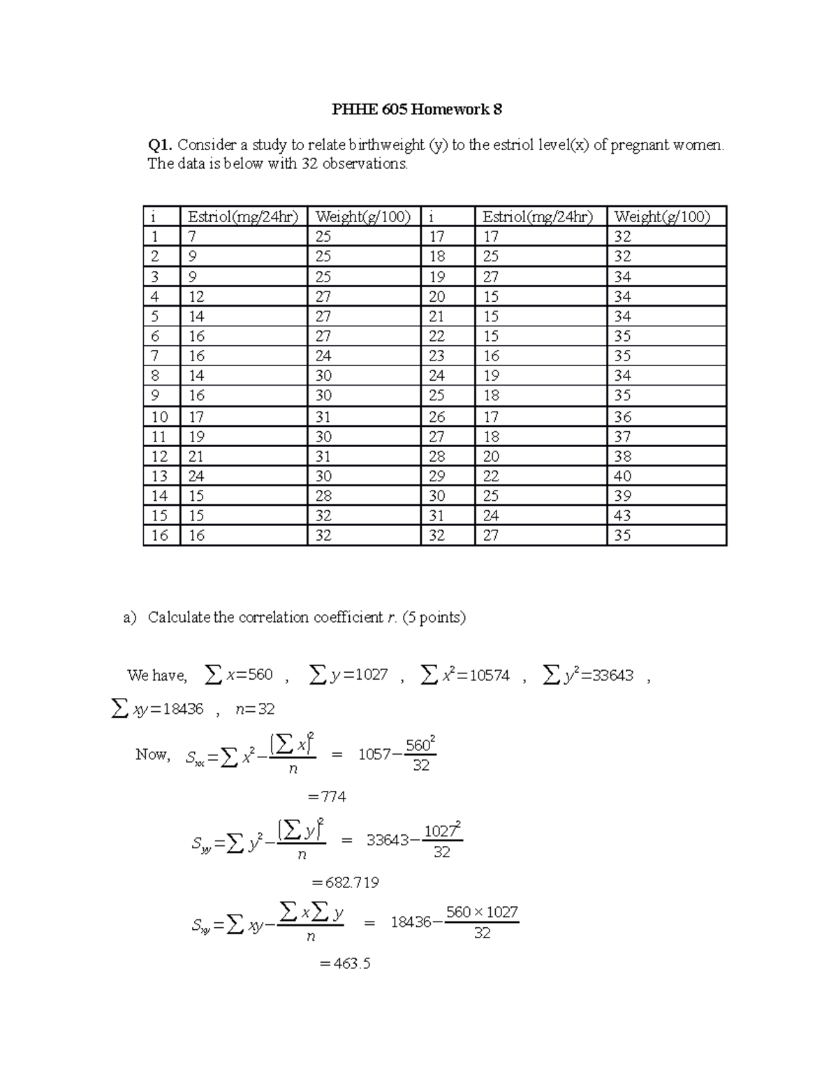 PHHE 605 PYE Homework 8 - PHHE 605 Homework 8 Q1. Consider a study to ...