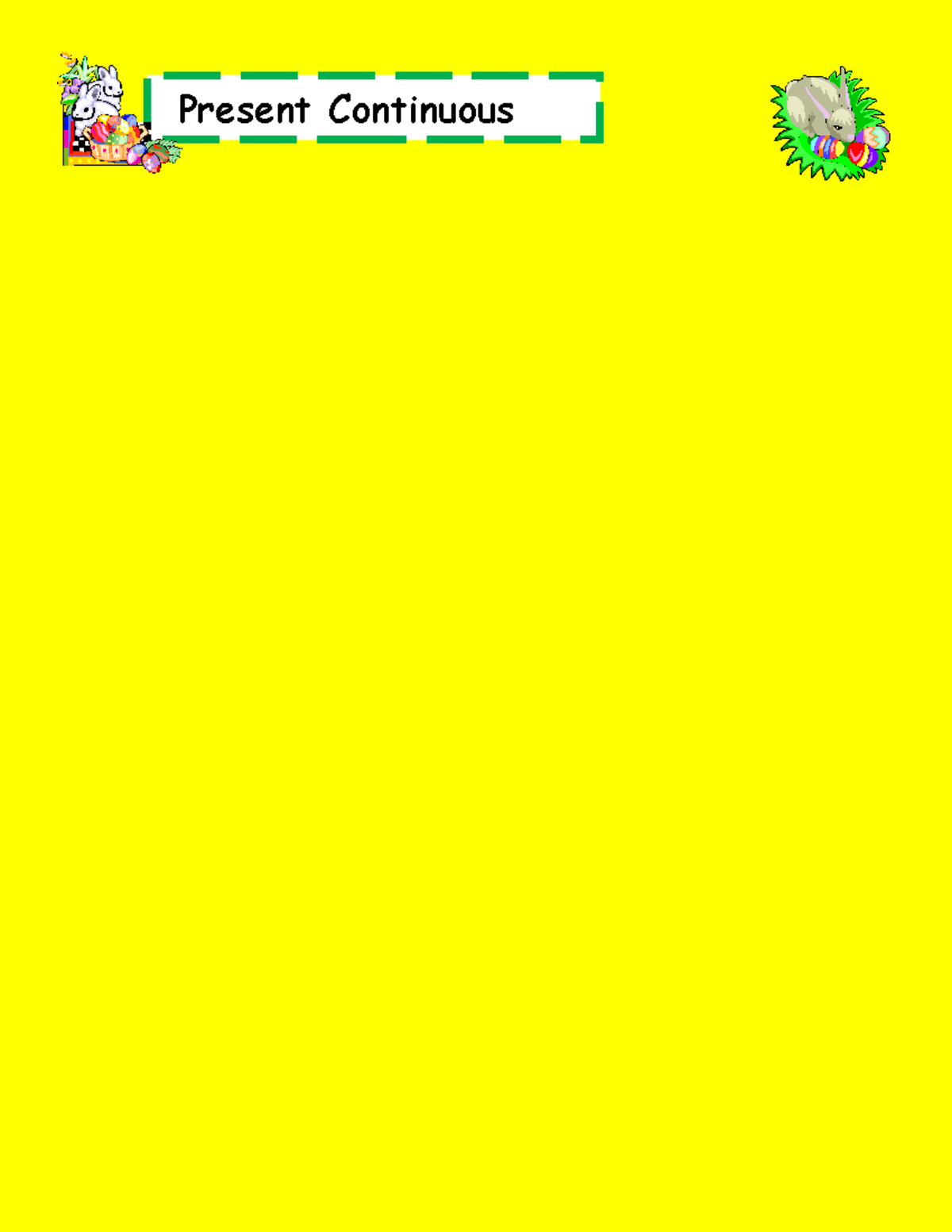 Present-continuous 5202 - Present Continuous Answer Key: A. Fill in the blanks with “is” or “are ...