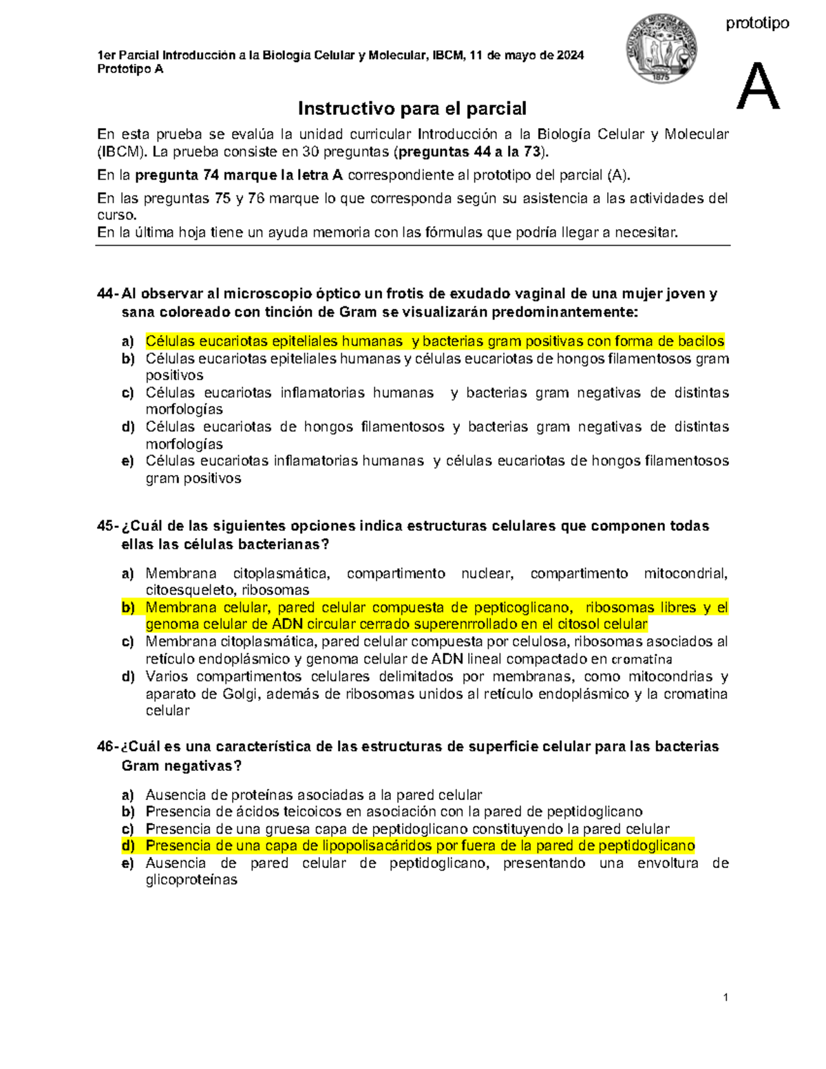 Preguntas 1er parcial Ibcm 11 mayo Prototipo A respuestas marcadas - 1er Parcial Introducción a ...