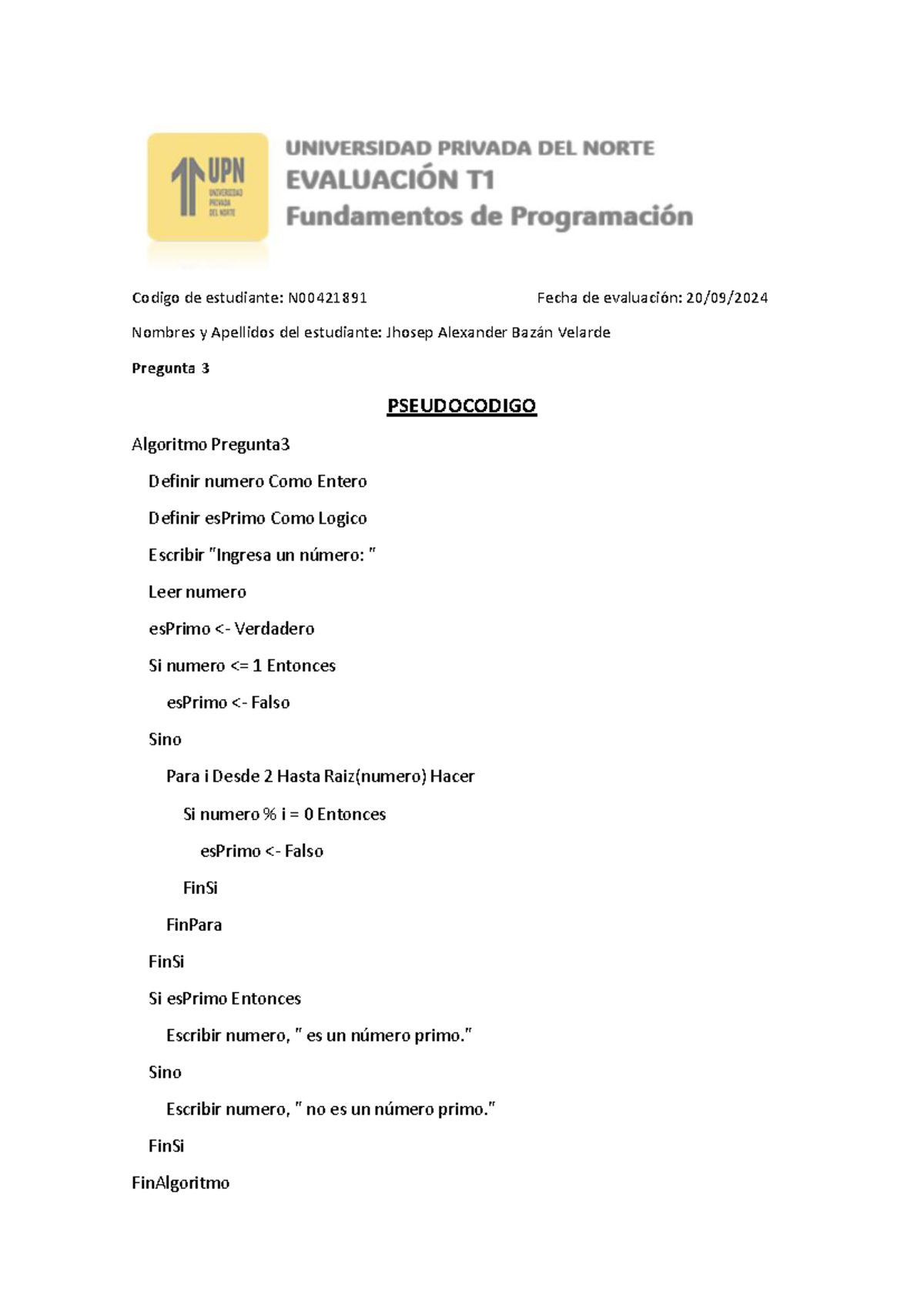 Pregunta 3 - dsdsdsdsds - Codigo de estudiante: N00421891 Fecha de ...