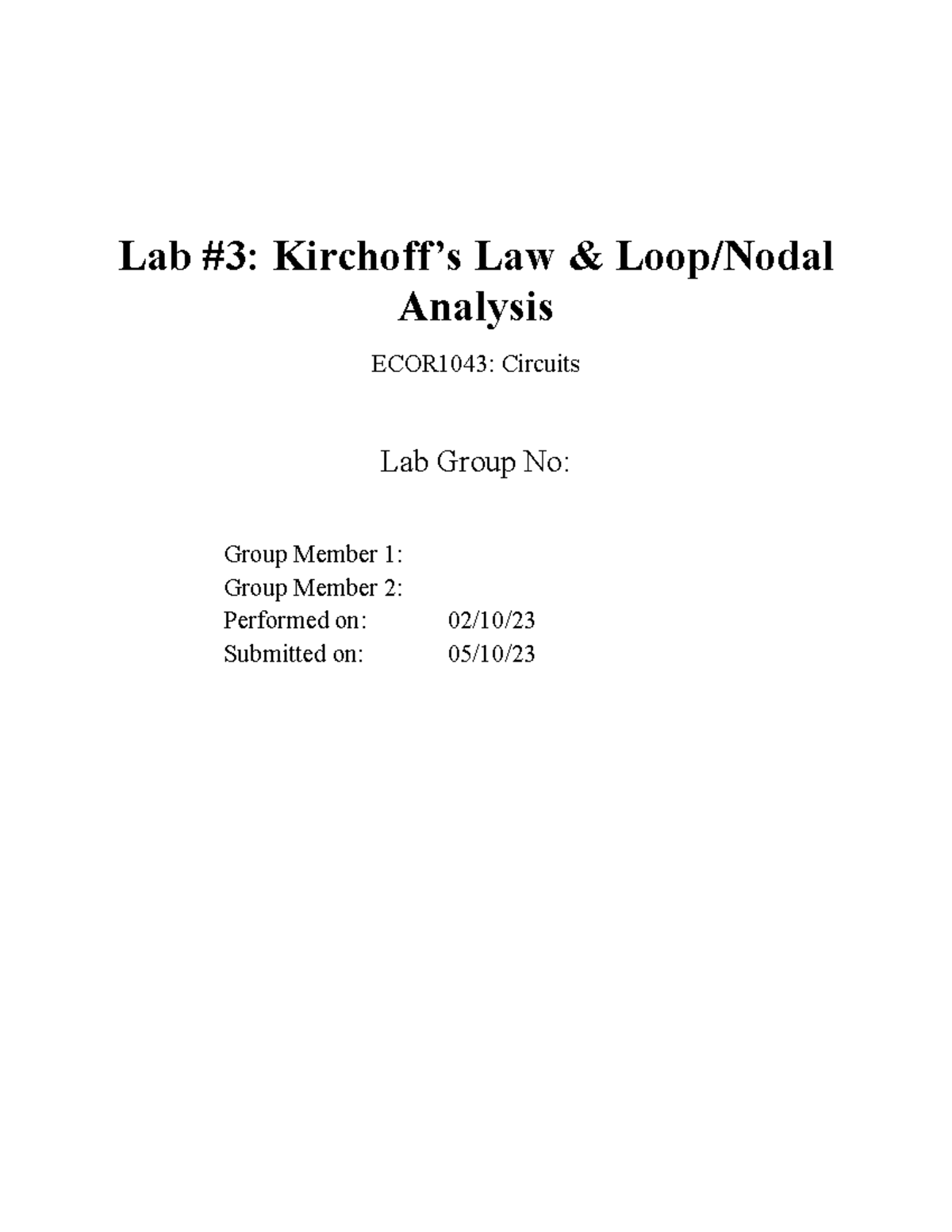 ECOR1043 Lab 3 - errors - Lab #3: Kirchoff’s Law & Loop/Nodal Analysis ECOR1043: Circuits Lab ...