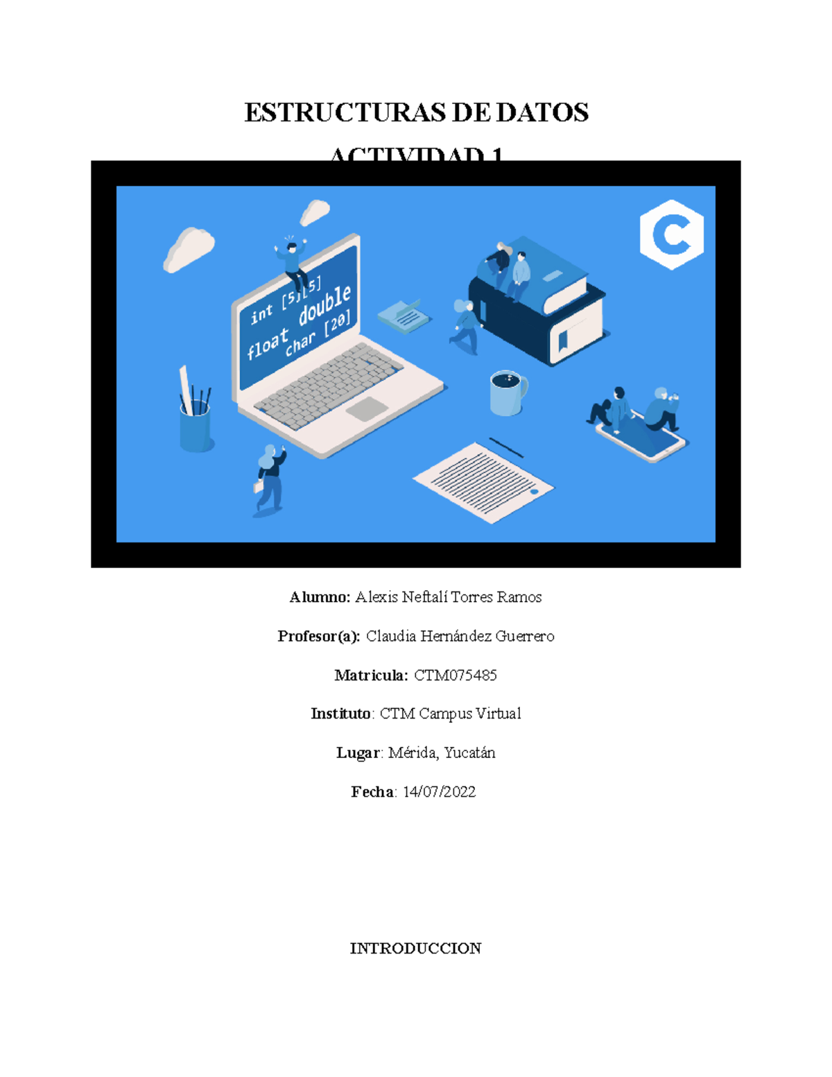Estructuras DE Datos actividad 1 - ESTRUCTURAS DE DATOS ACTIVIDAD 1 ...