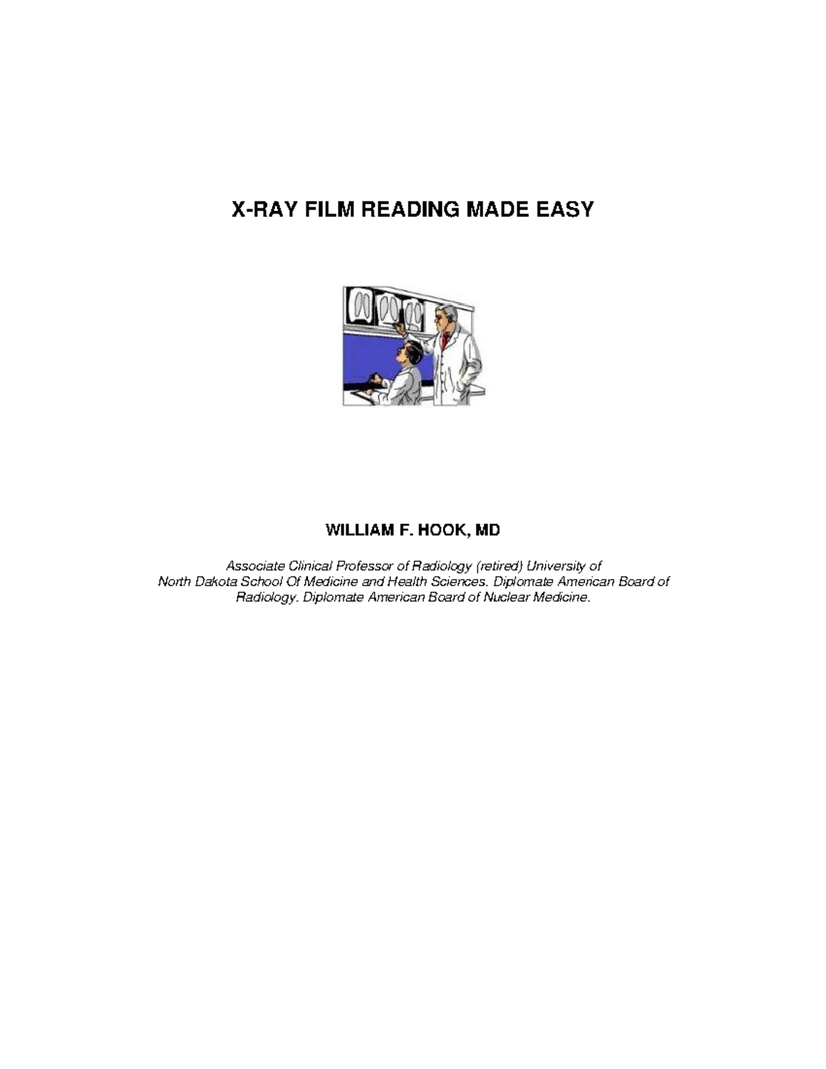 Xray film reading made easy - X-RAY FILM READING MADE EASY WILLIAM F ...