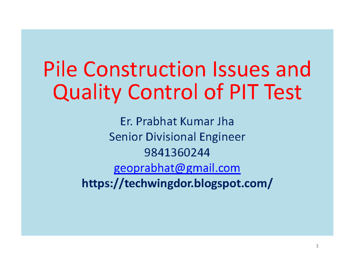 Pile Test Methods verification - Pile Construction Issues and Quality ...