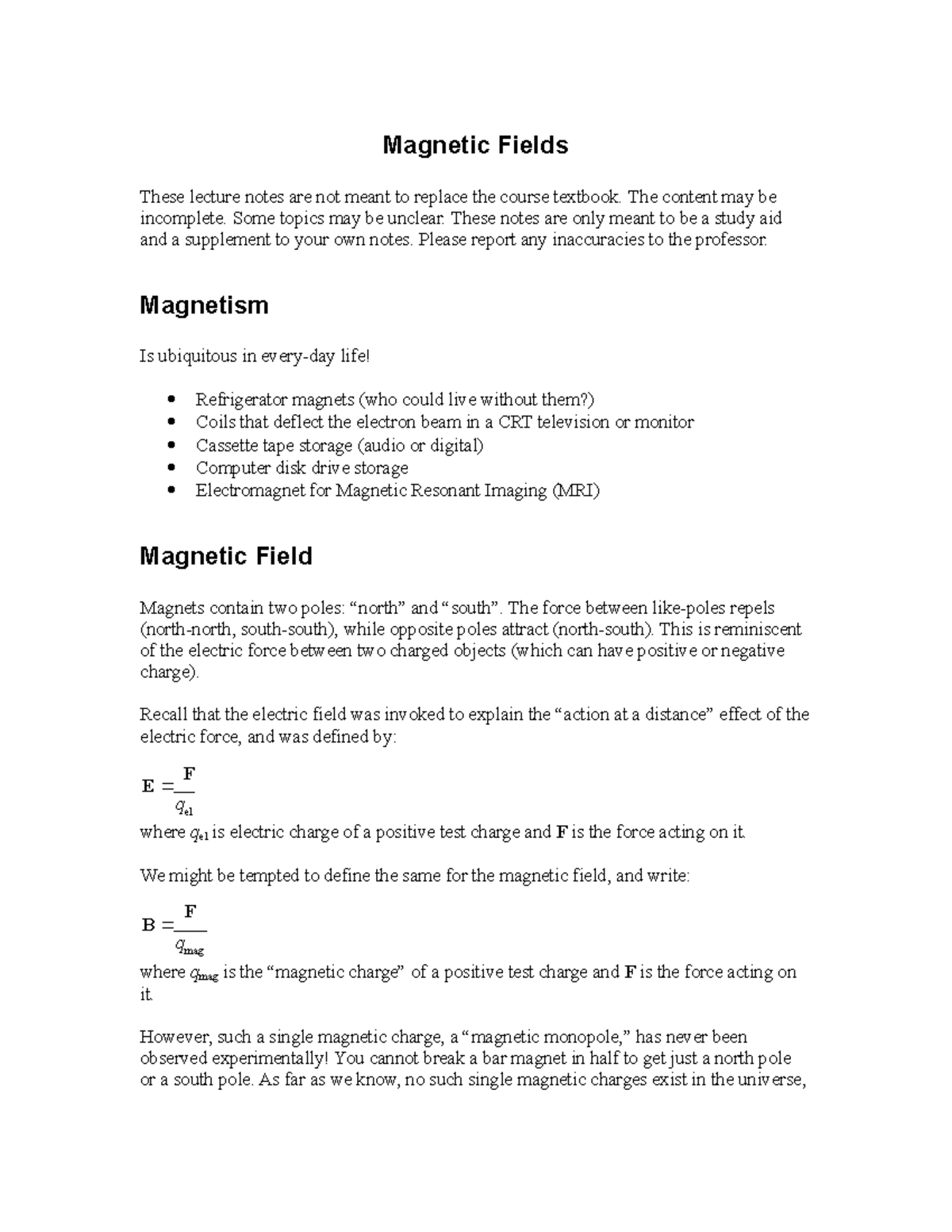 Magnetic Field - Magnetic Fields These lecture notes are not meant to ...