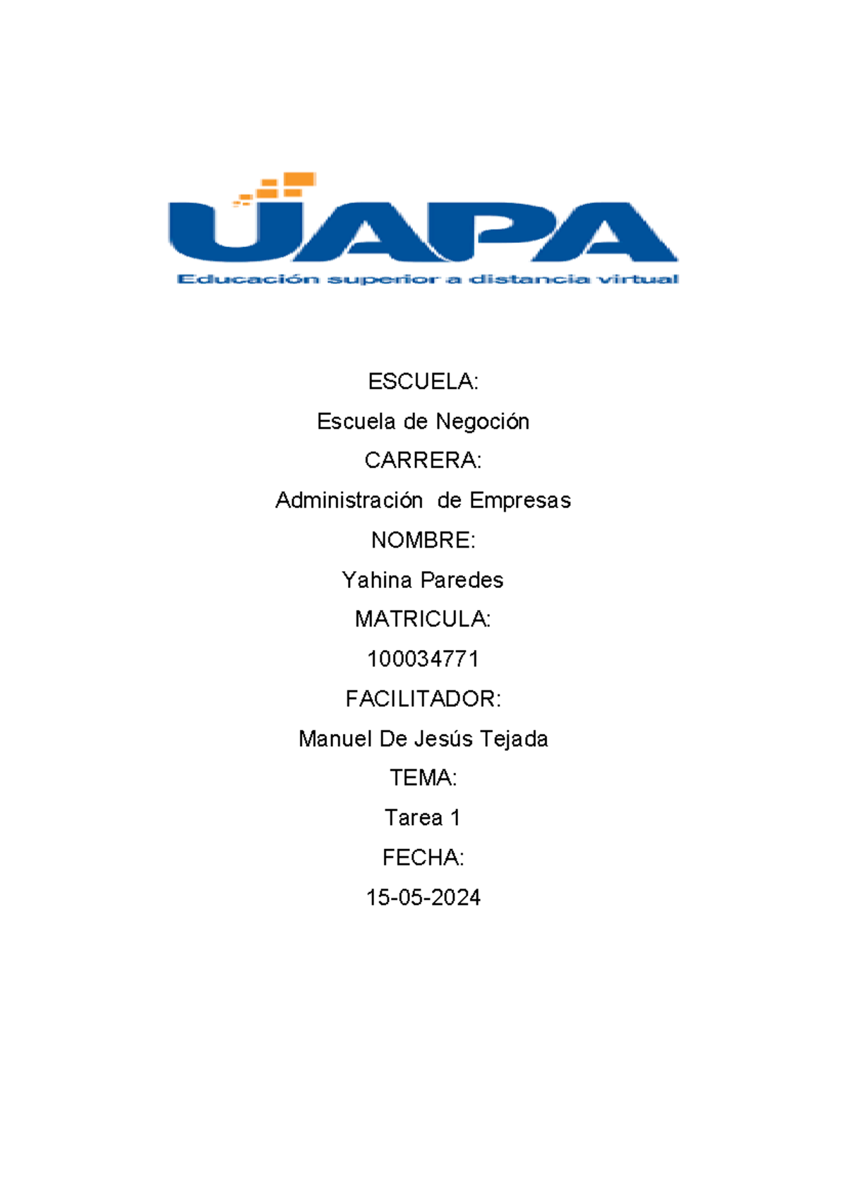 Tarera 1 - completa - ESCUELA: Escuela de Negoción CARRERA ...