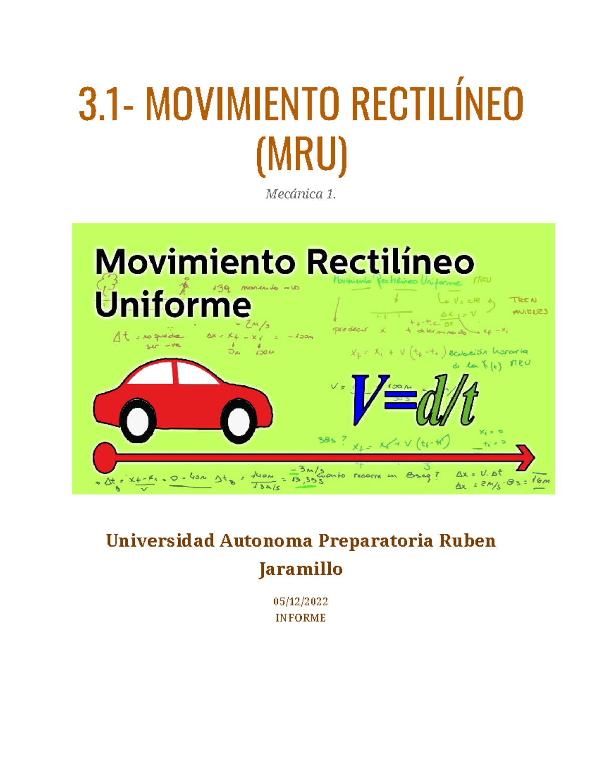 Informe - tareaaa - 3- MOVIMIENTO RECTILÍNEO (MRU) Mecánica 1 ...