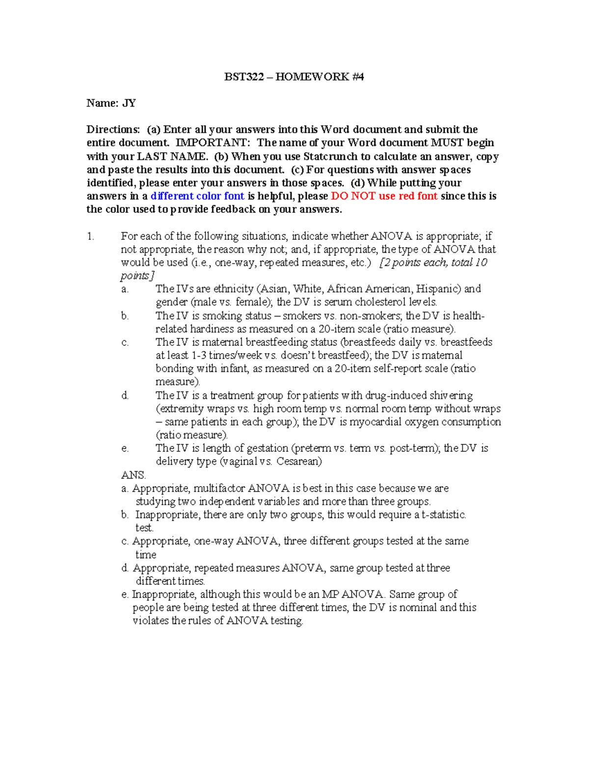 BST 322 Homework 4 - 95% accurate - BST322 – HOMEWORK Name: JY Directions: (a) Enter all your ...