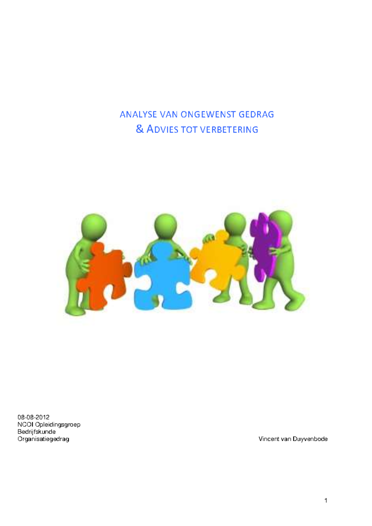 Moduleopdracht Organisatiegedrag - ANALYSE VAN ONGEWENST GEDRAG ...