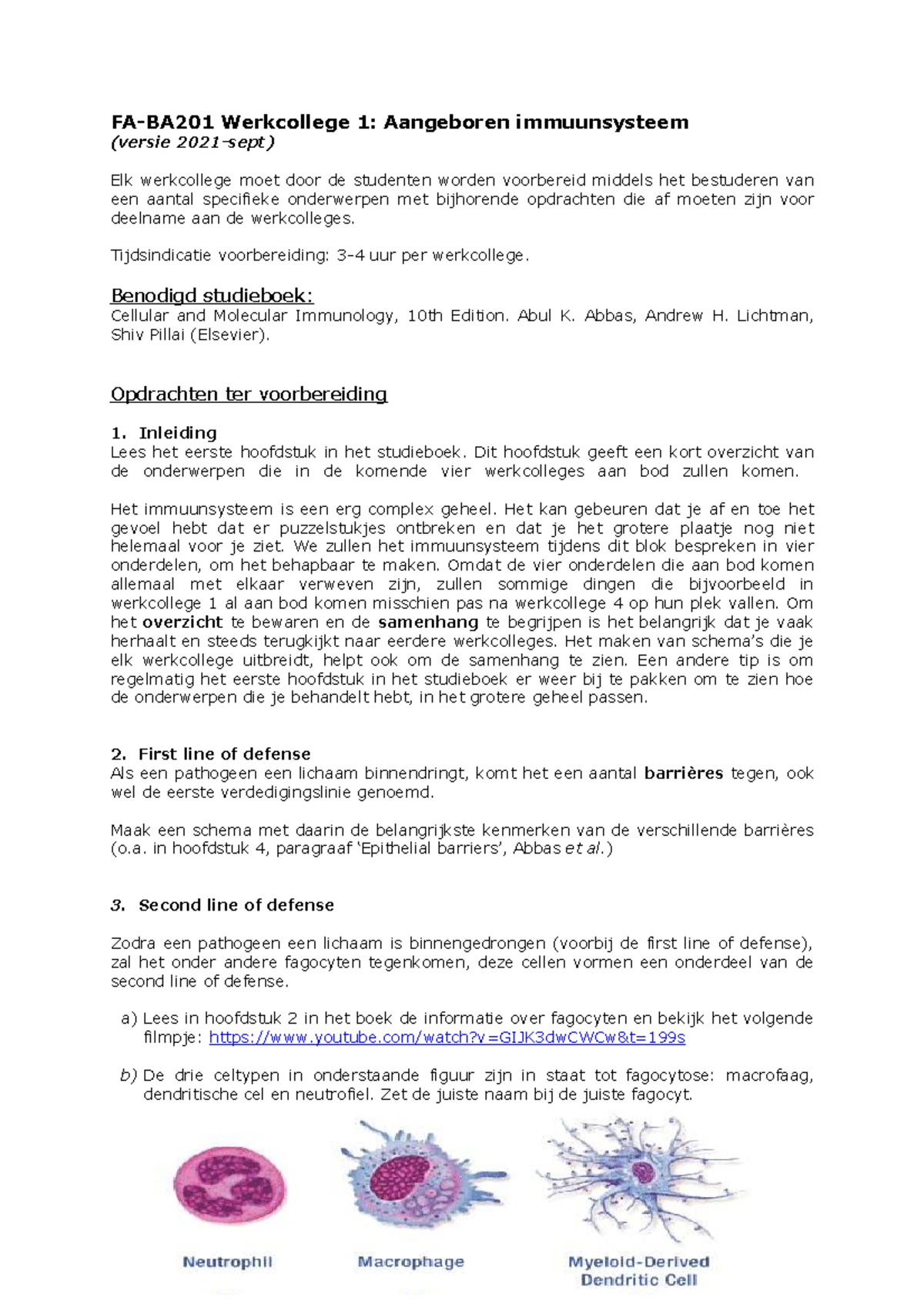 werkcollege 1 fa-ba201 - FA-BA201 Werkcollege 1: Aangeboren ...