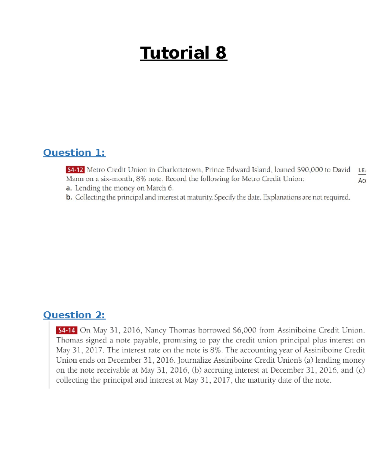 Tutorial 10 - Foundations of Accounting - Tutorial 8 Question 1: Question 2: Question 3: - Studocu