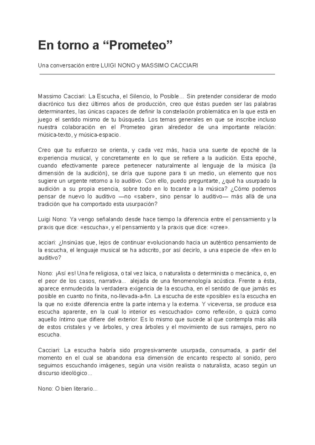 Nono, L. & Cacciari, M., “Entrevista en torno a Prometeo” - En torno a ...