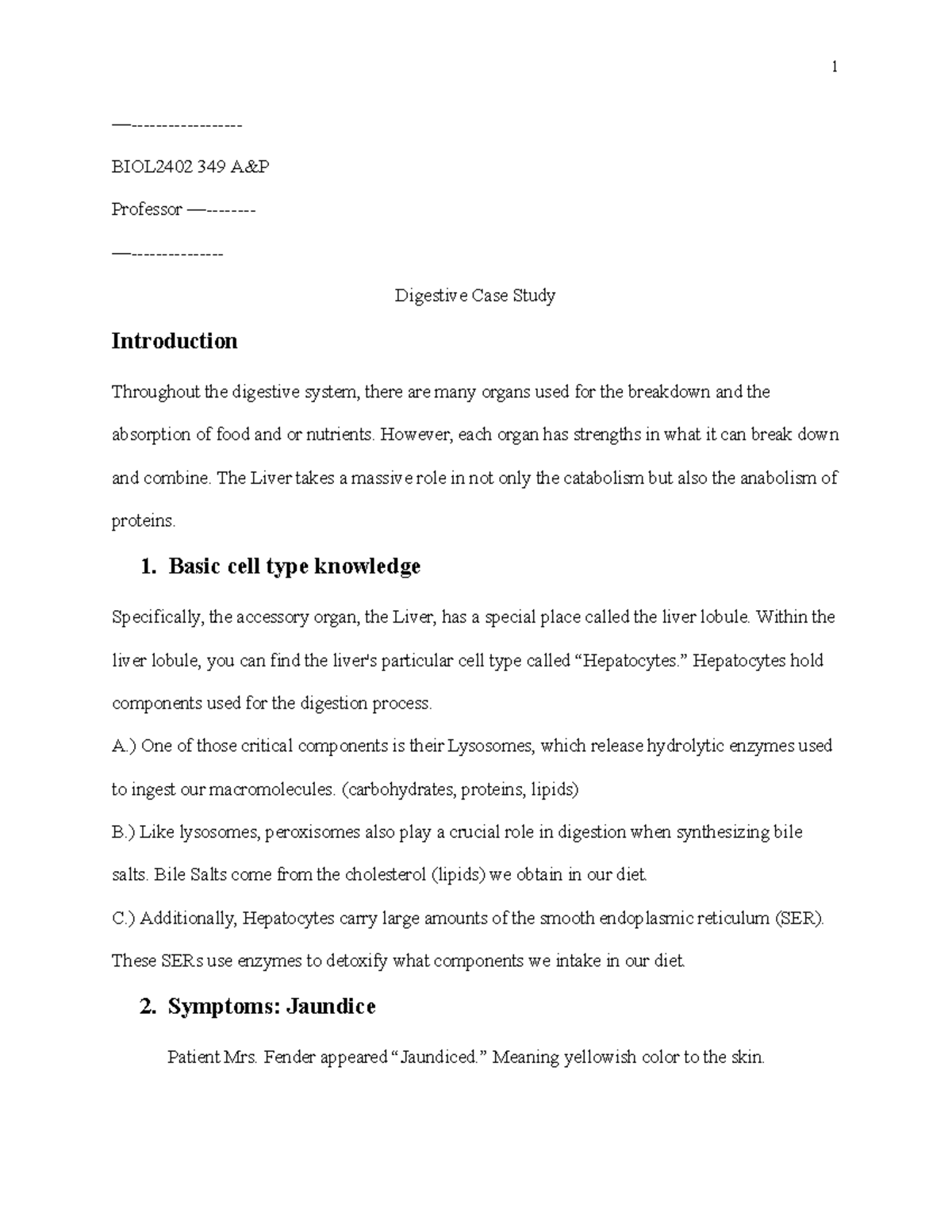 BIOL2402.Digestive case study - —- BIOL2402 349 A&P Professor ...