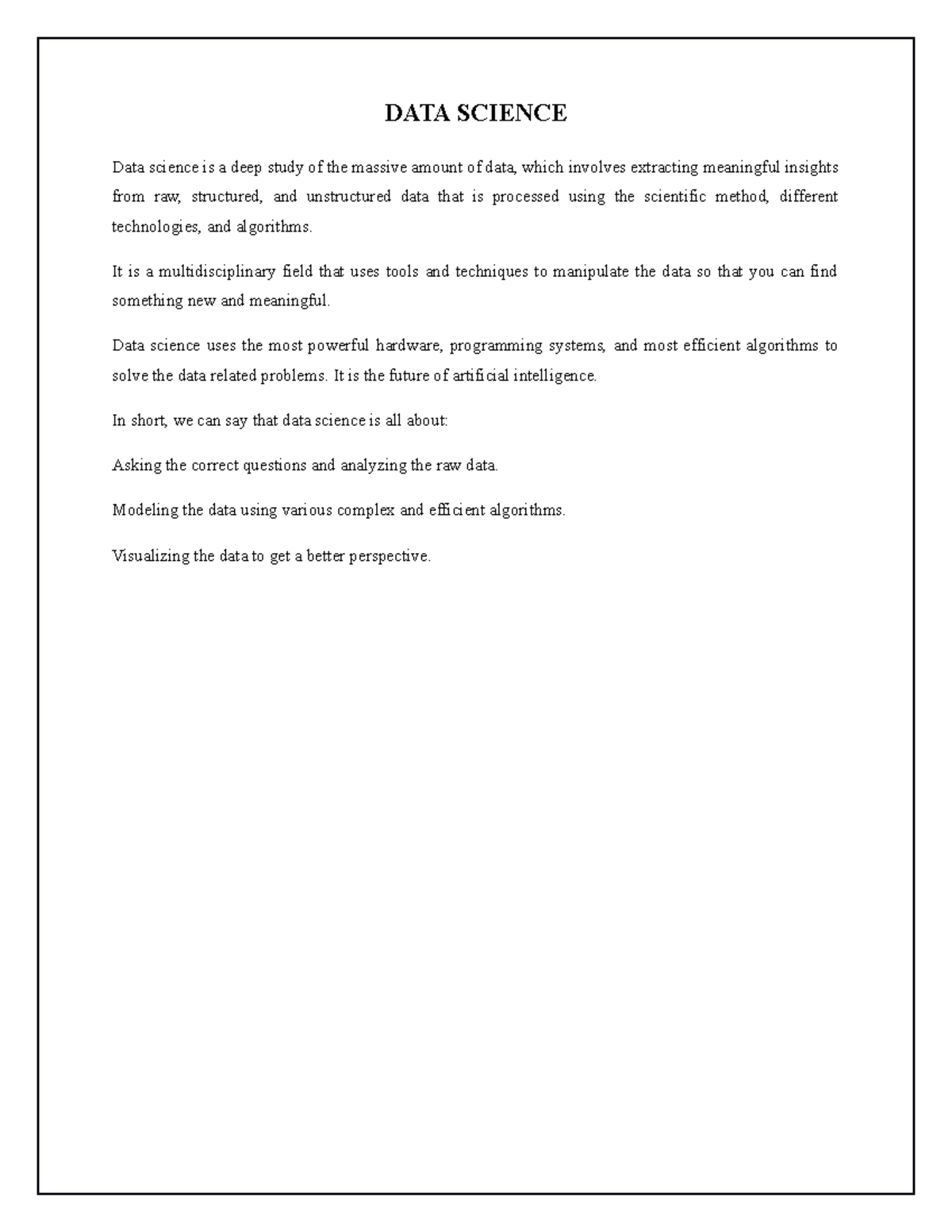 Data Science - DATA SCIENCE Data science is a deep study of the massive ...