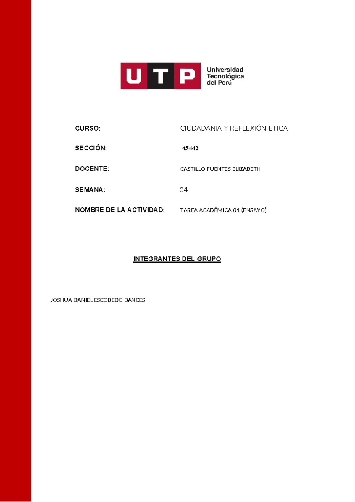 TA1 Etica Joshua Escobedo - CURSO: CIUDADANIA Y REFLEXIÓN ETICA SECCIÓN ...