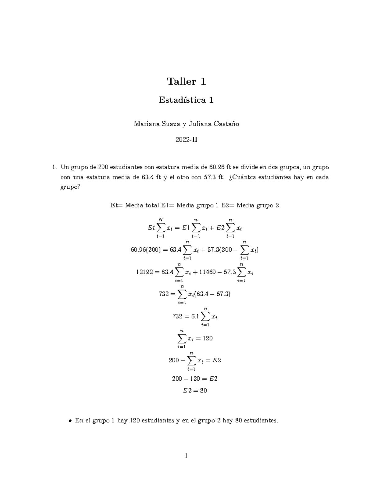 Taller estad stica - Taller 1 Estad ́ıstica 1 Mariana Suaza y Juliana Casta ̃no 2022-II Un grupo ...