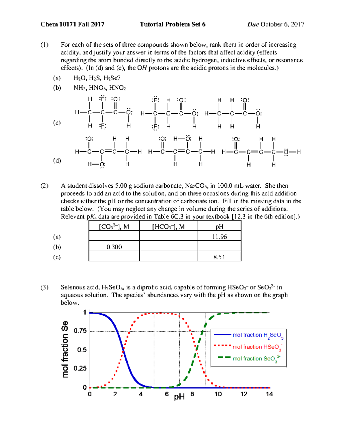 Chem10171 F17 Tutorial PS 6 - Chem 10171 Fall 2017 Tutorial Problem Set 6 Due October 6, 2017 (1 ...