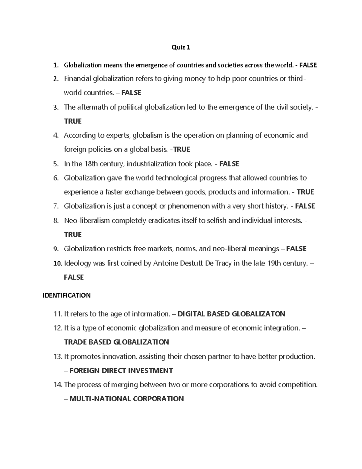 Quiz reviewer for contemporary - Quiz 1 Globalization means the ...