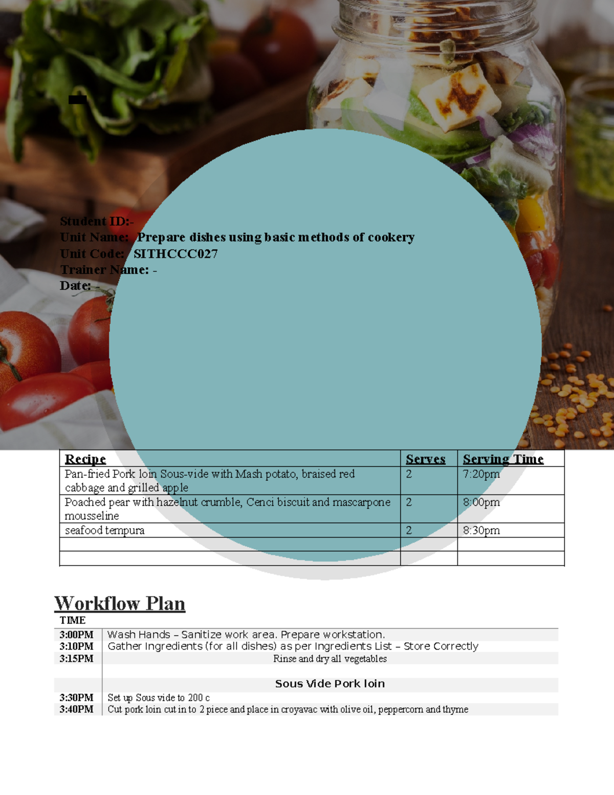 Workflow plan week5 - Student ID:- Unit Name: Prepare dishes using ...