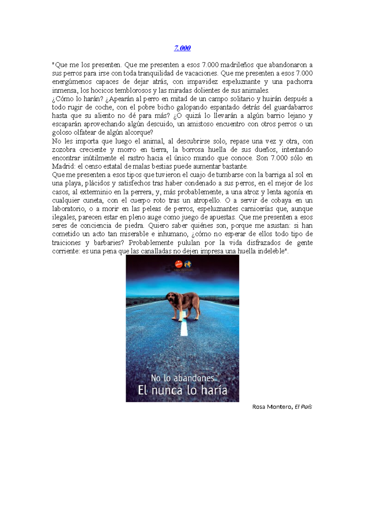 Los 7000 - 7. "Que me los presenten. Que me presenten a esos 7 madrileños que abandonaron a sus ...