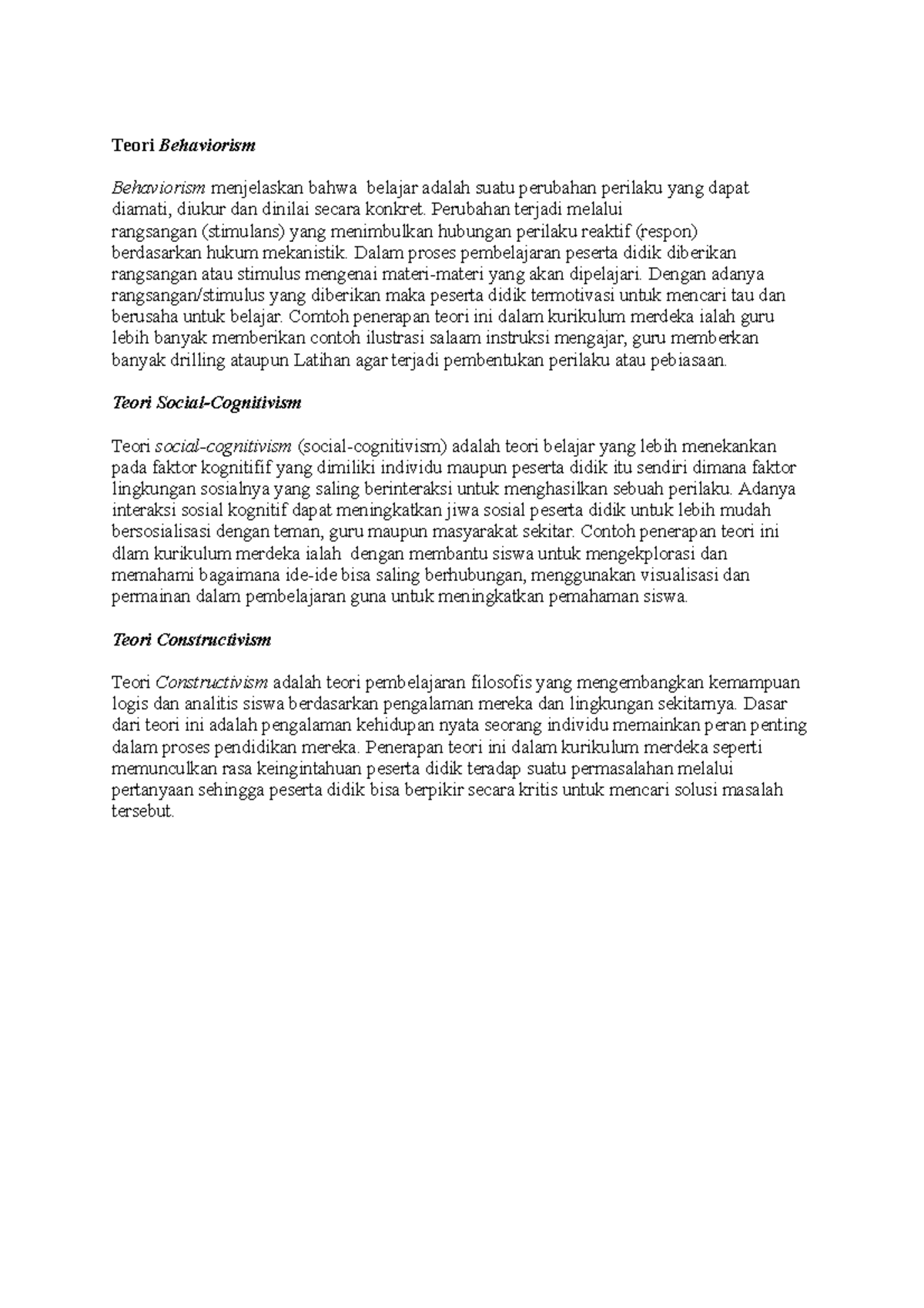 Teori Behaviorism - Teori Behaviorism Behaviorism menjelaskan bahwa ...