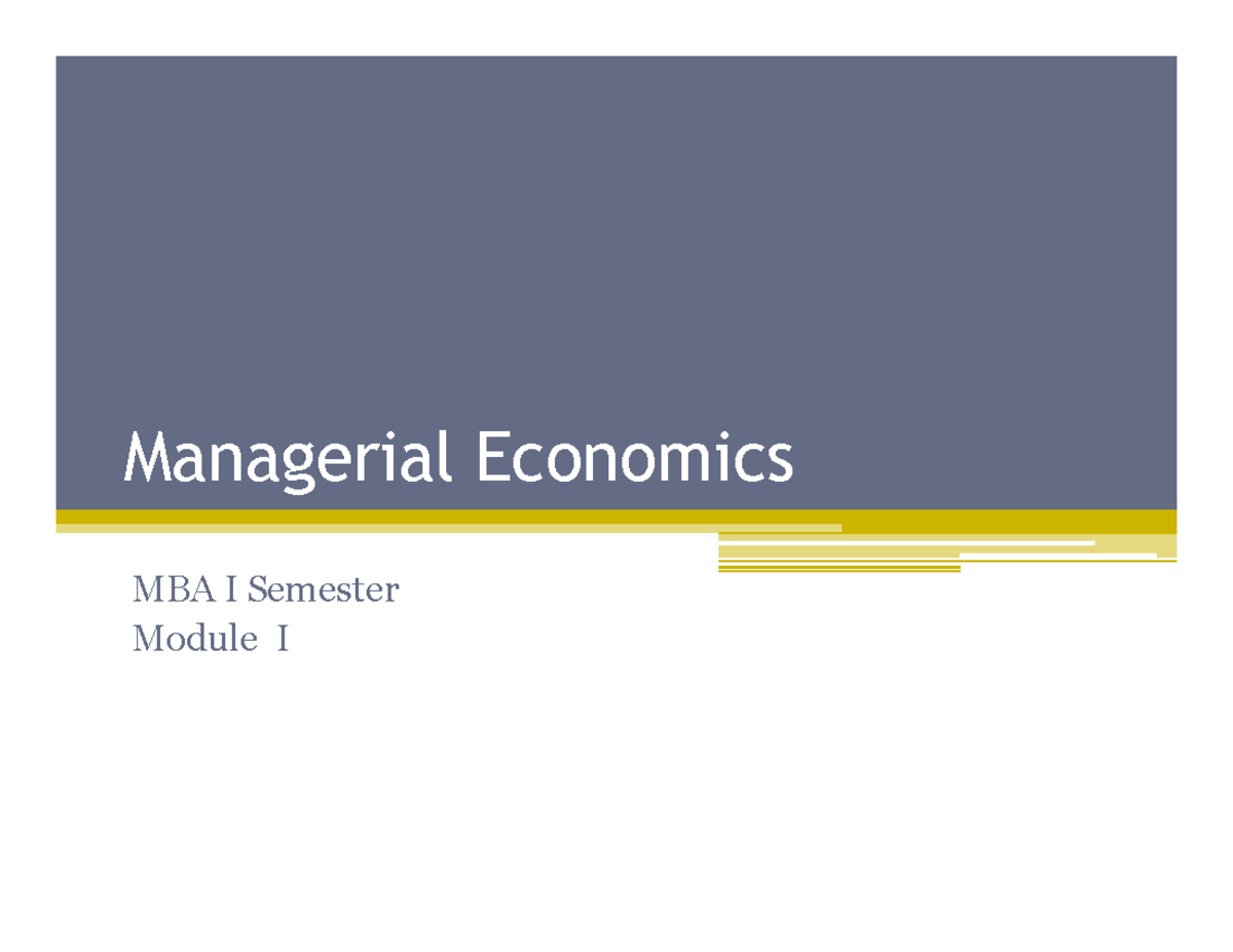 ME PPT M1 - Managerial Economics MBA I Semester Module I Background ...