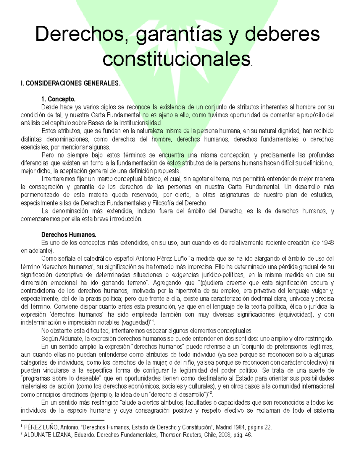 derechos,garantias y deberes constitucionales - I. CONSIDERACIONES GENERALES. 1. Concepto. Desde ...