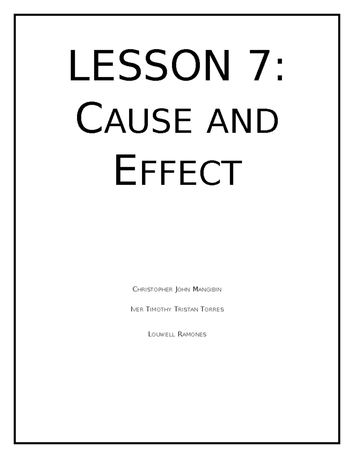Cause and effect assignment - LESSON 7: CAUSE AND EFFECT CHRISTOPHER ...