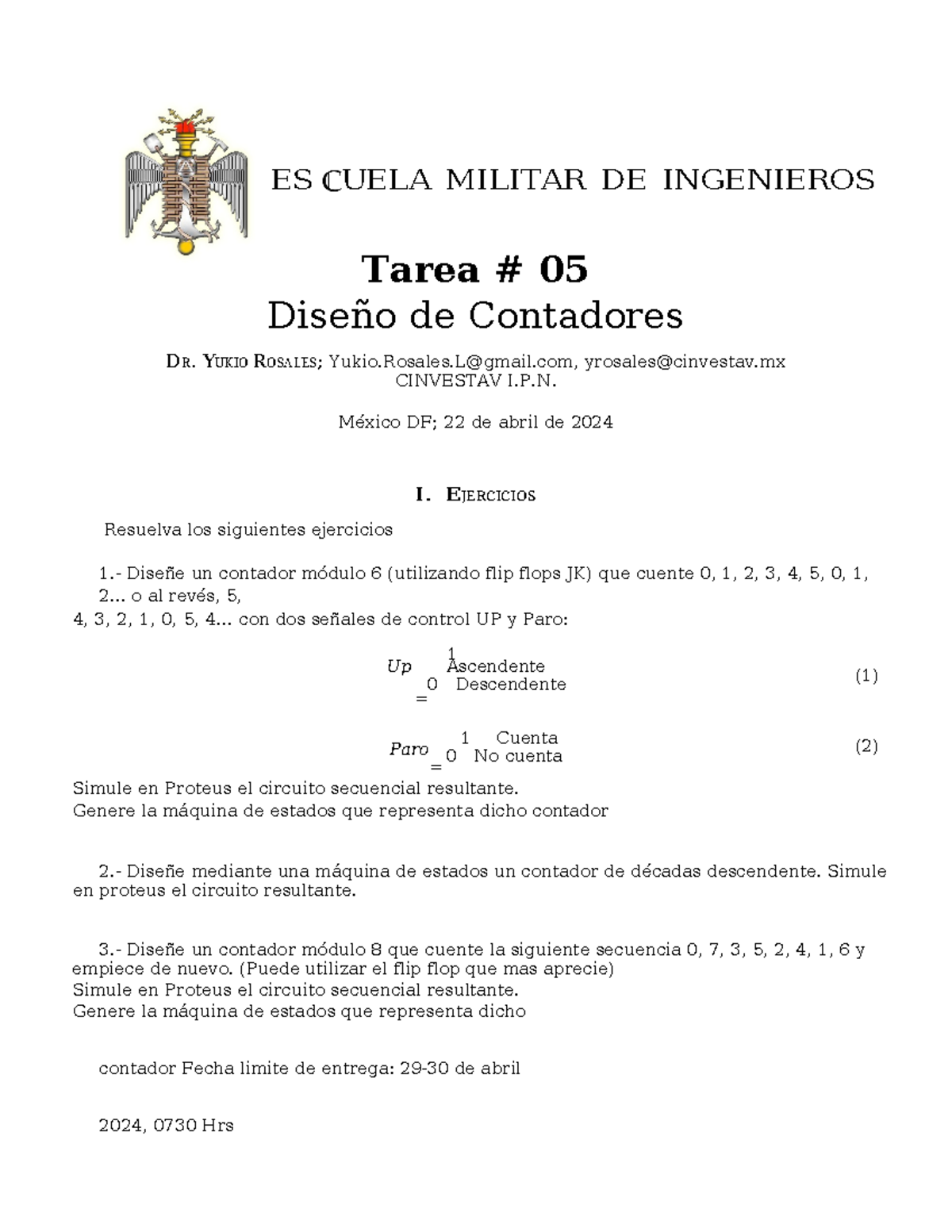 Tarea 05 - = = ES UELA MILITAR DE INGENIEROS Tarea # 05 Diseño de Contadores DR. YUKIO ROSALES ...